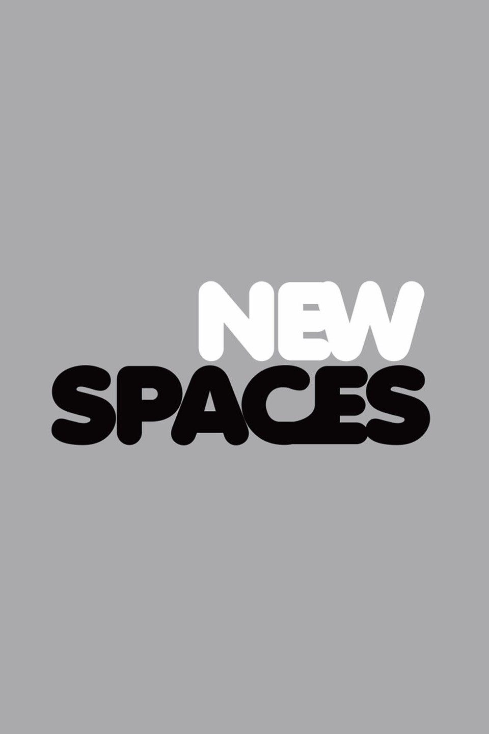 New Spaces Pictures | Rotten Tomatoes