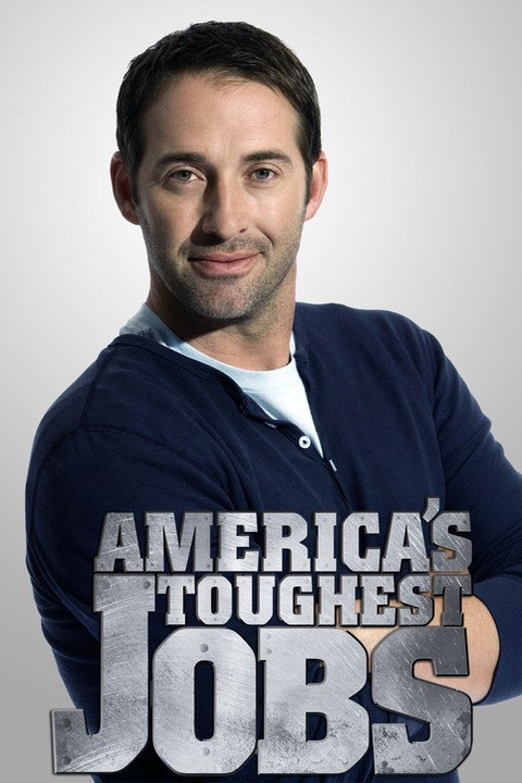 America's Toughest Jobs | Rotten Tomatoes