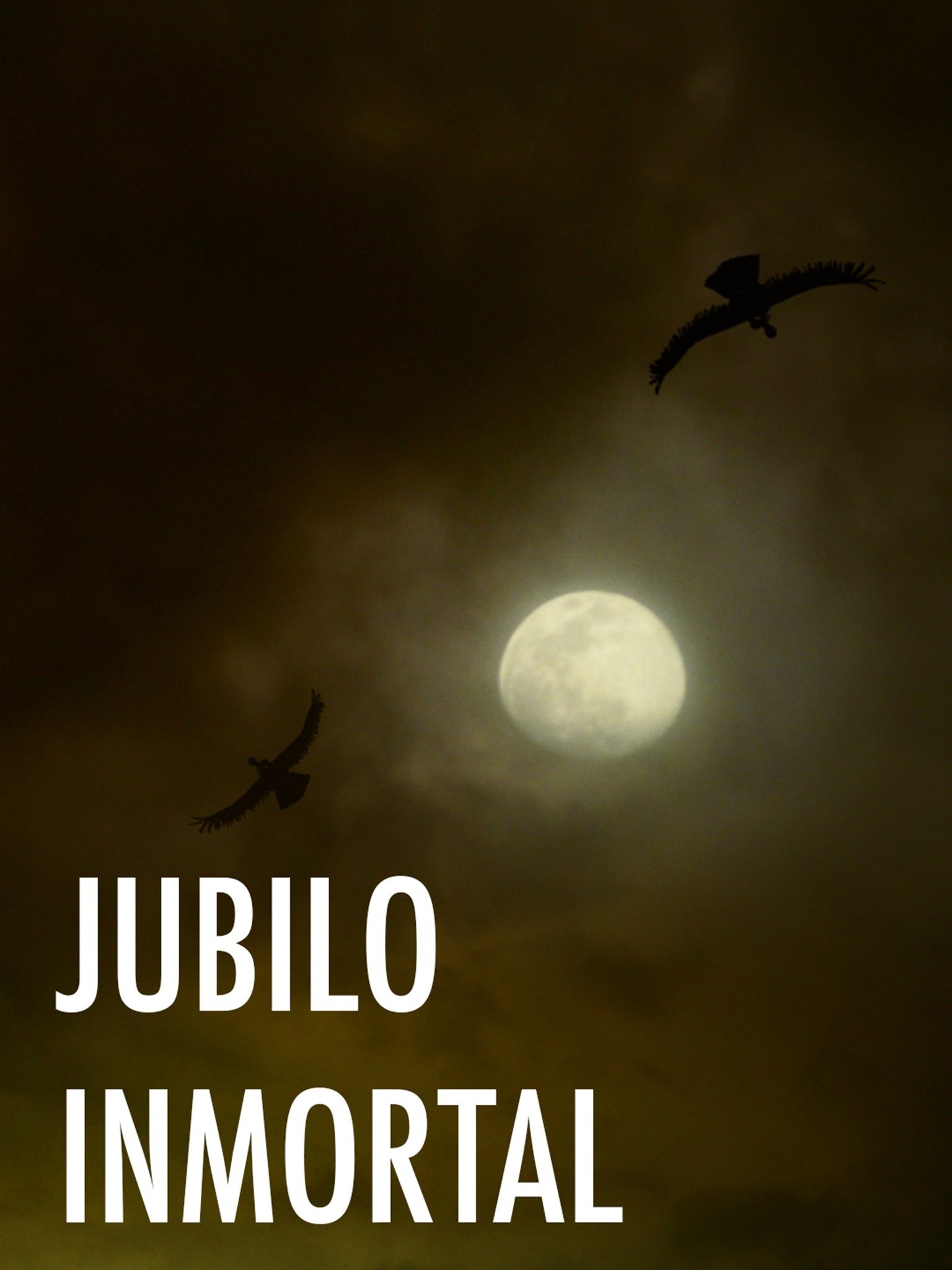 Júbilo inmortal Pictures | Rotten Tomatoes