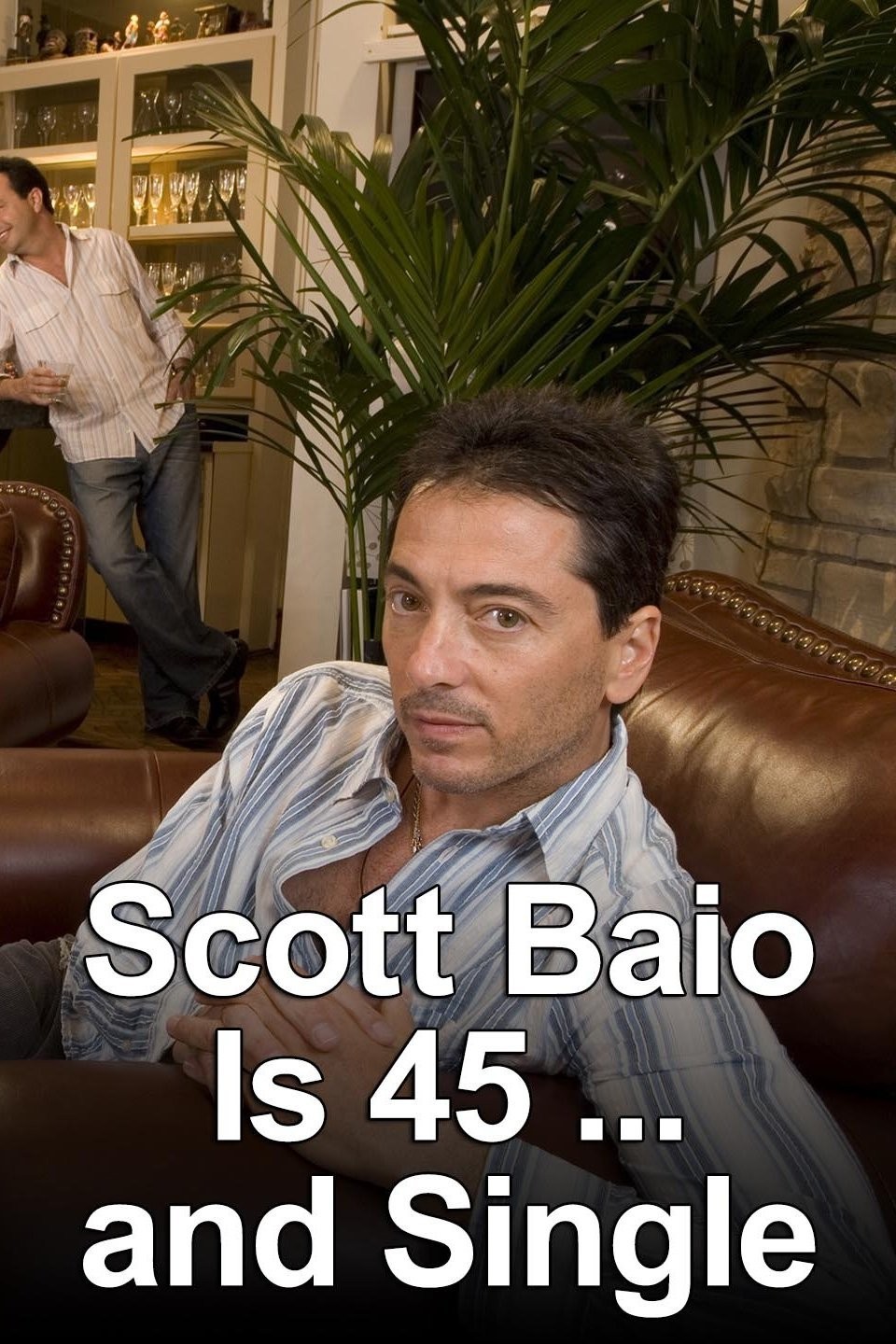 Scott Baio Is 45 ... and Single Season 1 | Rotten Tomatoes