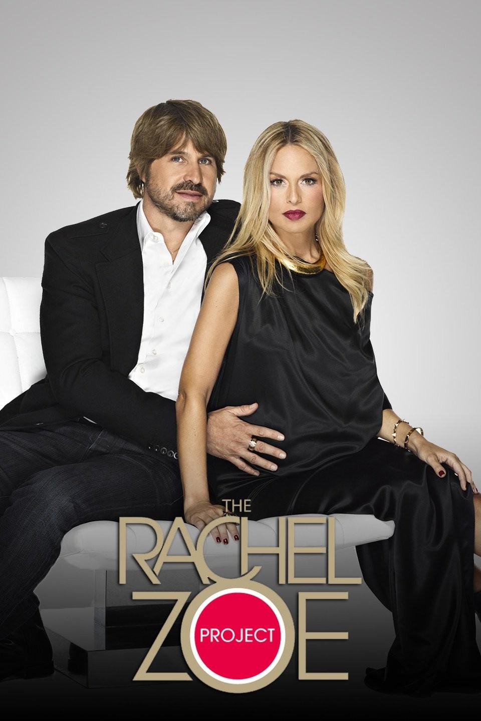 The Rachel Zoe Project | Rotten Tomatoes
