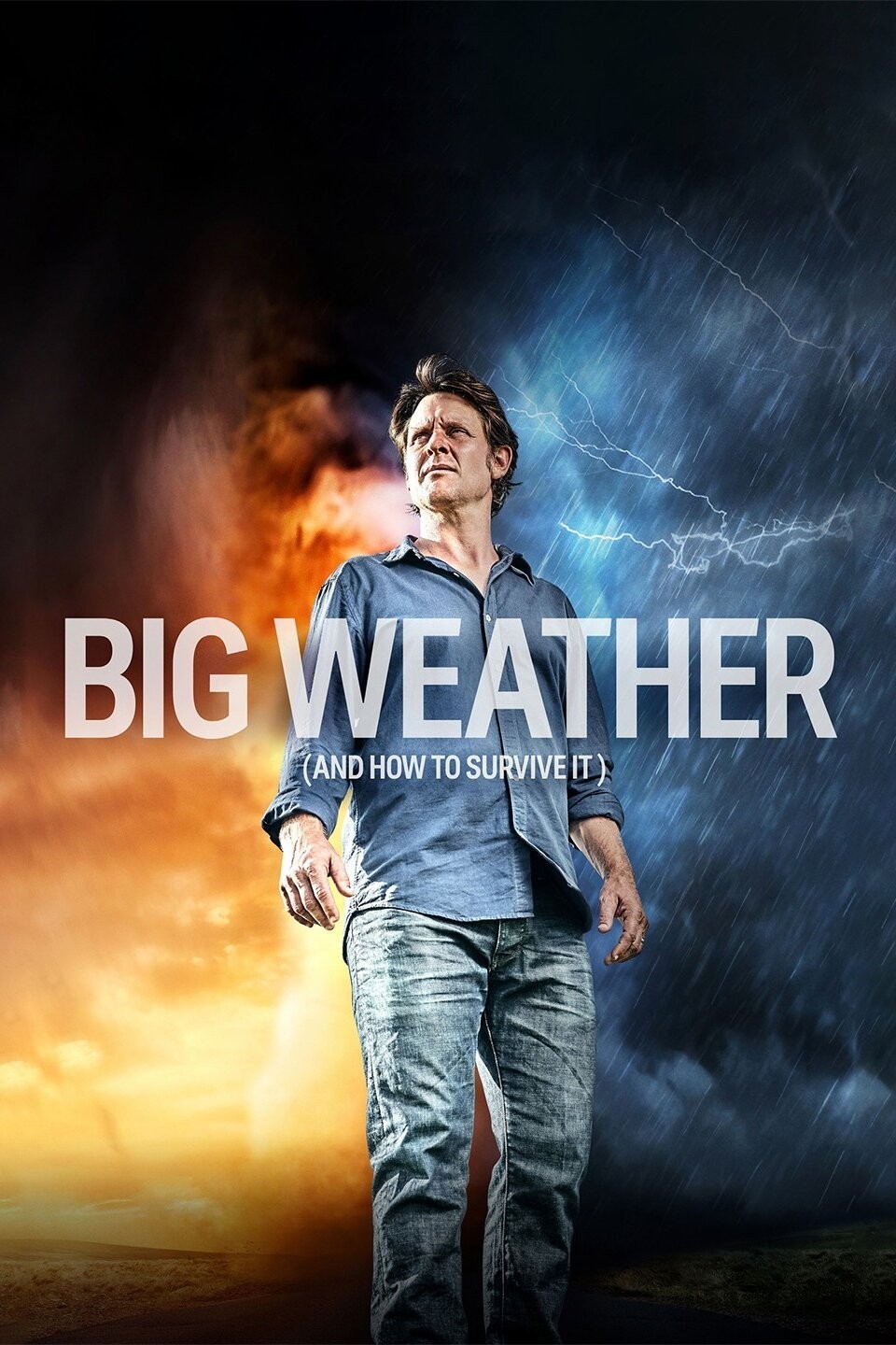 Big Weather (and how to survive it) Pictures | Rotten Tomatoes