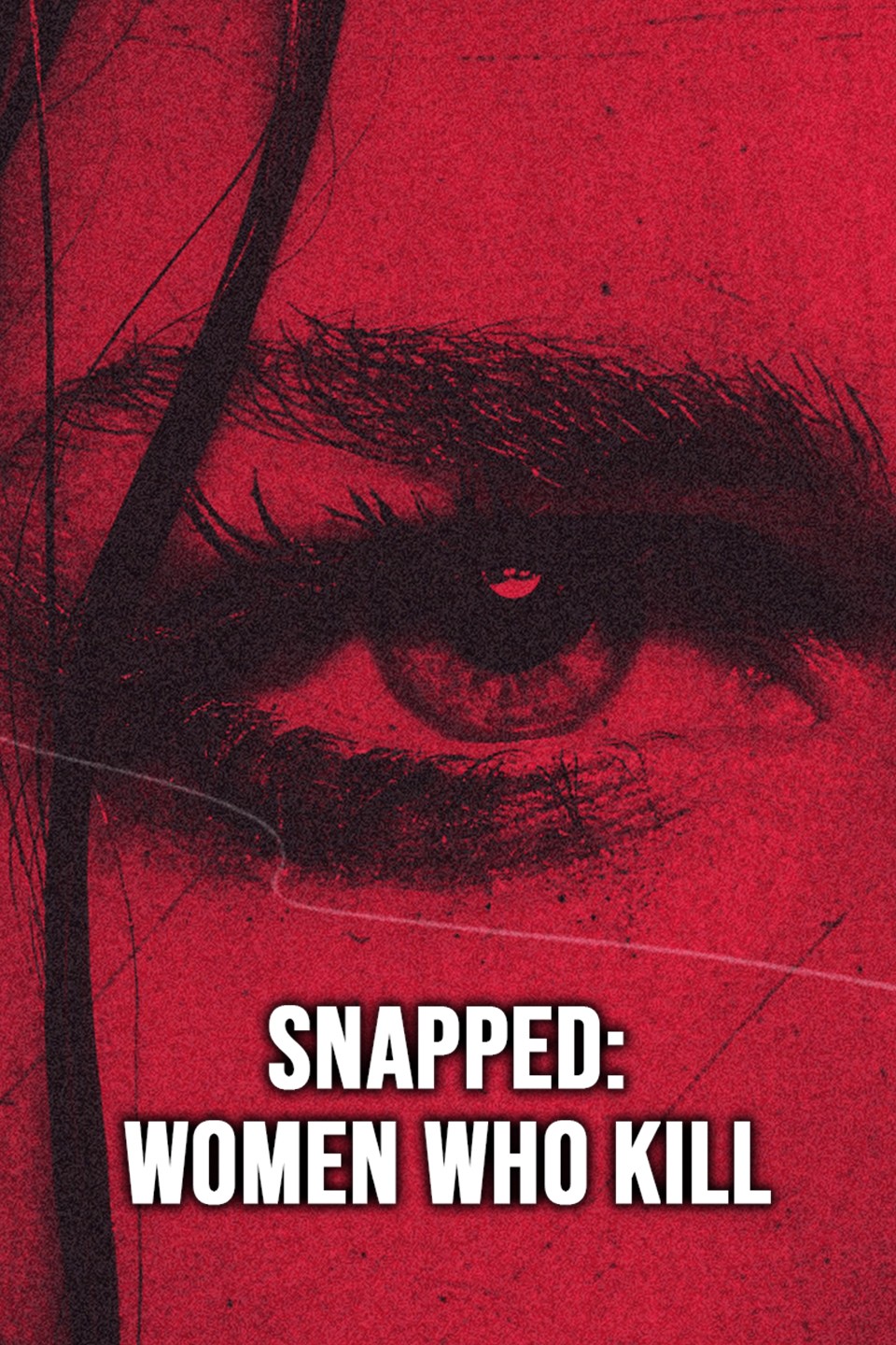 Snapped: Women Who Kill | Rotten Tomatoes