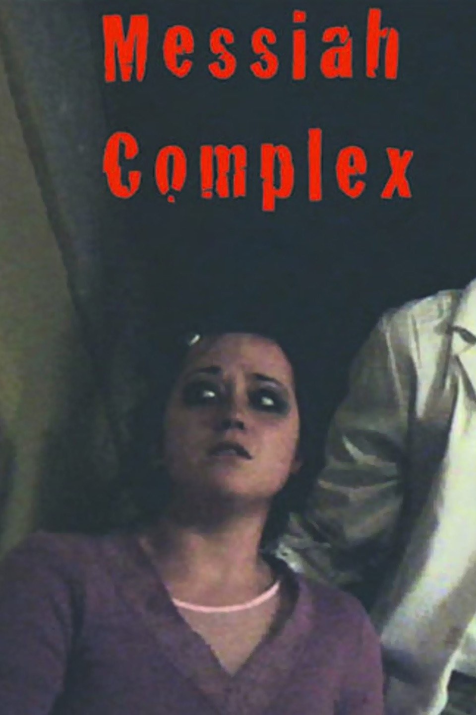 Messiah Complex | Rotten Tomatoes