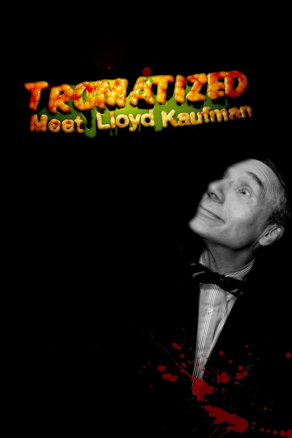 Tromatized, Meet Lloyd Kaufman | Rotten Tomatoes