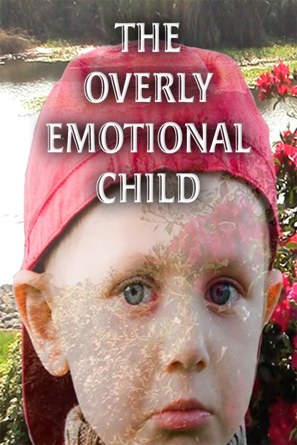 The Overly Emotional Child Pictures | Rotten Tomatoes