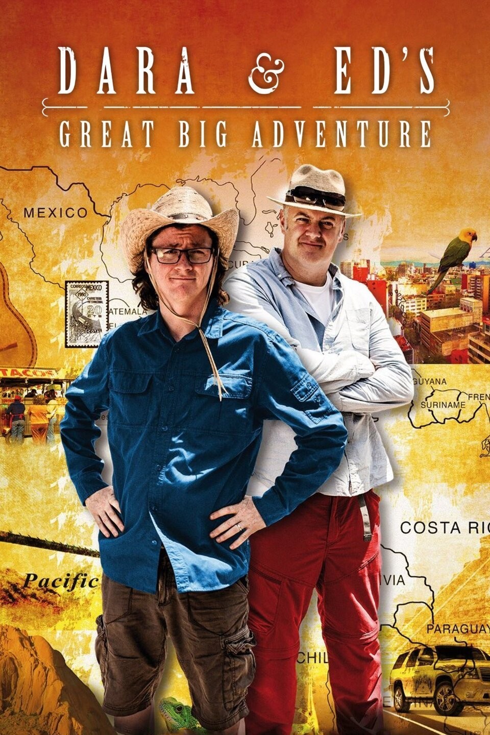 Dara and Ed's Pan-American Road Trip Season 1 | Rotten Tomatoes