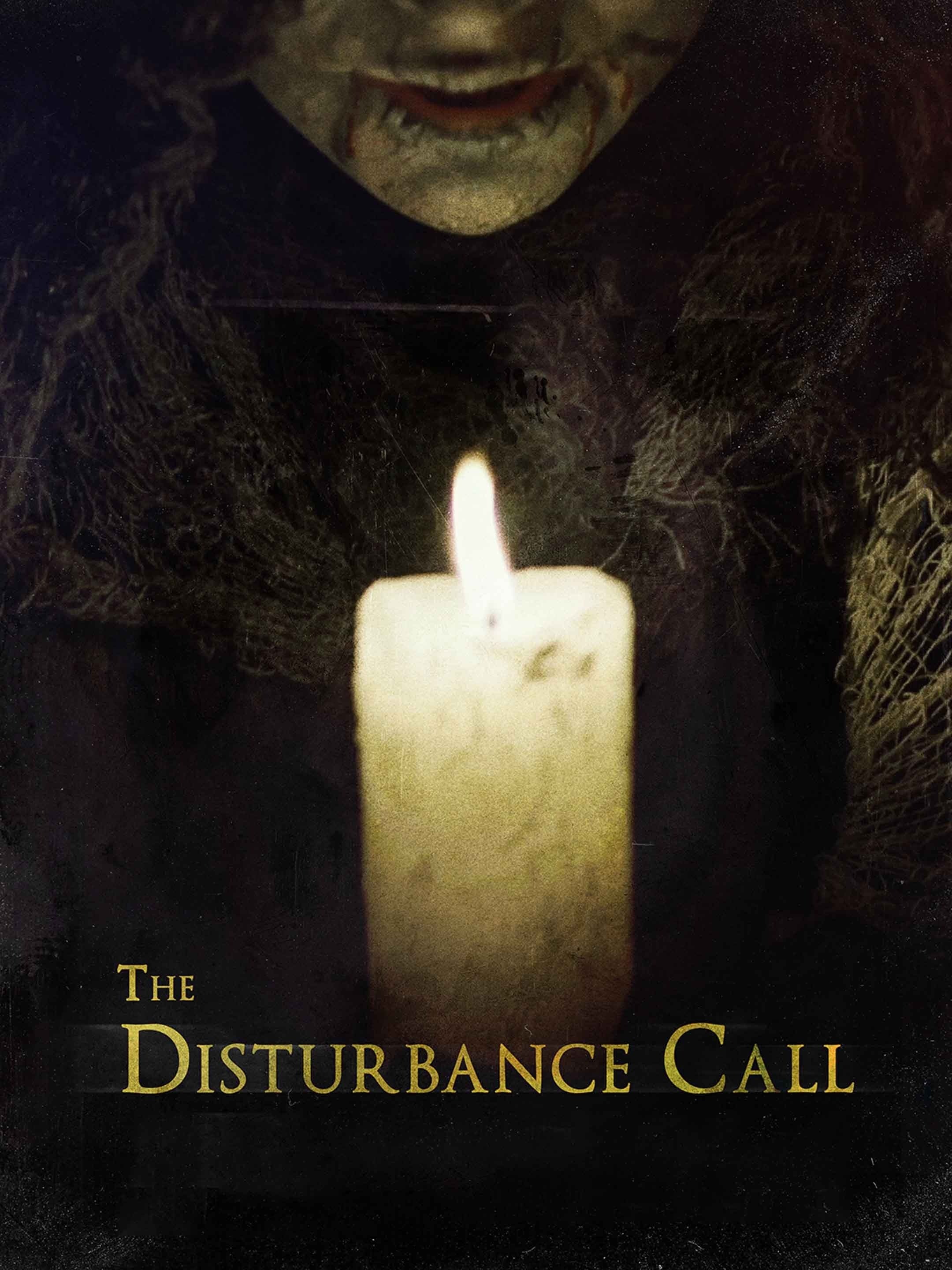 The Disturbance Call Pictures | Rotten Tomatoes