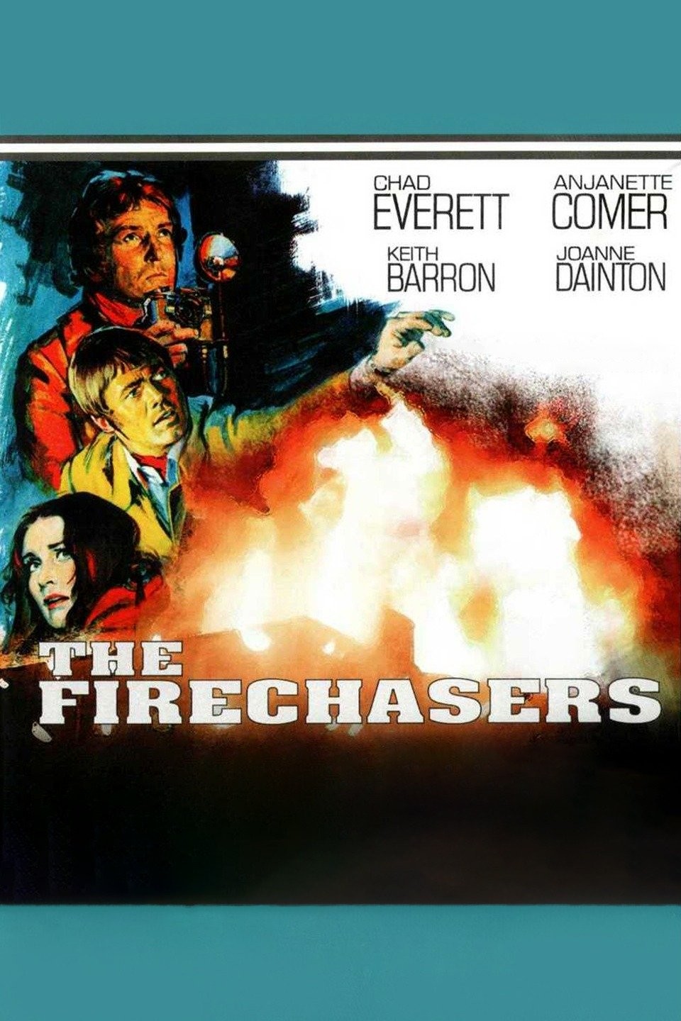The Firechasers | Rotten Tomatoes