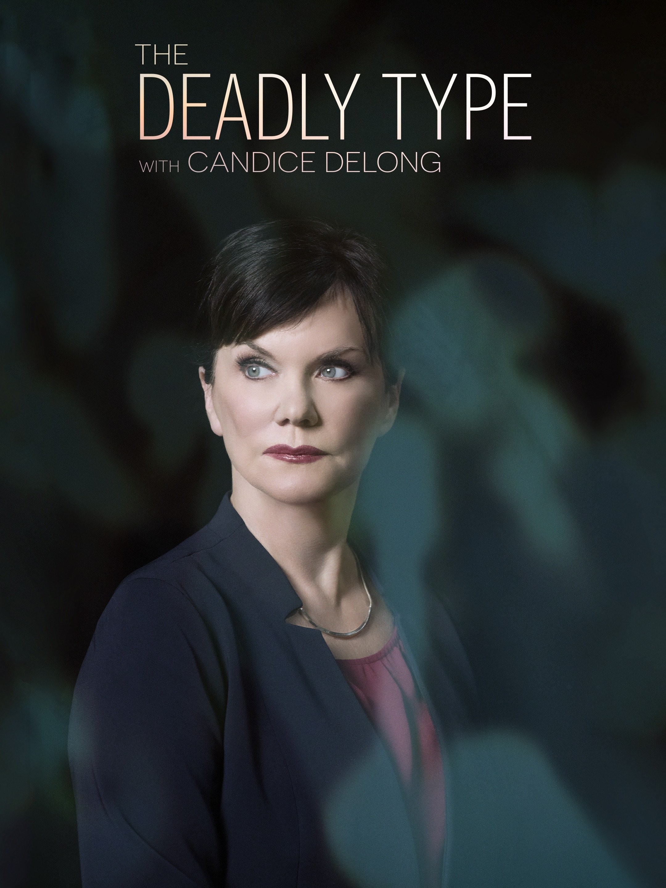 The Deadly Type With Candice DeLong Season 1 | Rotten Tomatoes