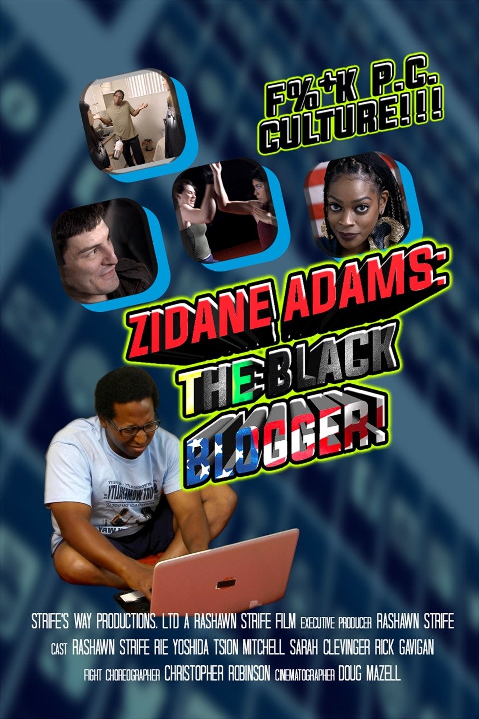 Zidane Adams: The Black Blogger! Pictures | Rotten Tomatoes