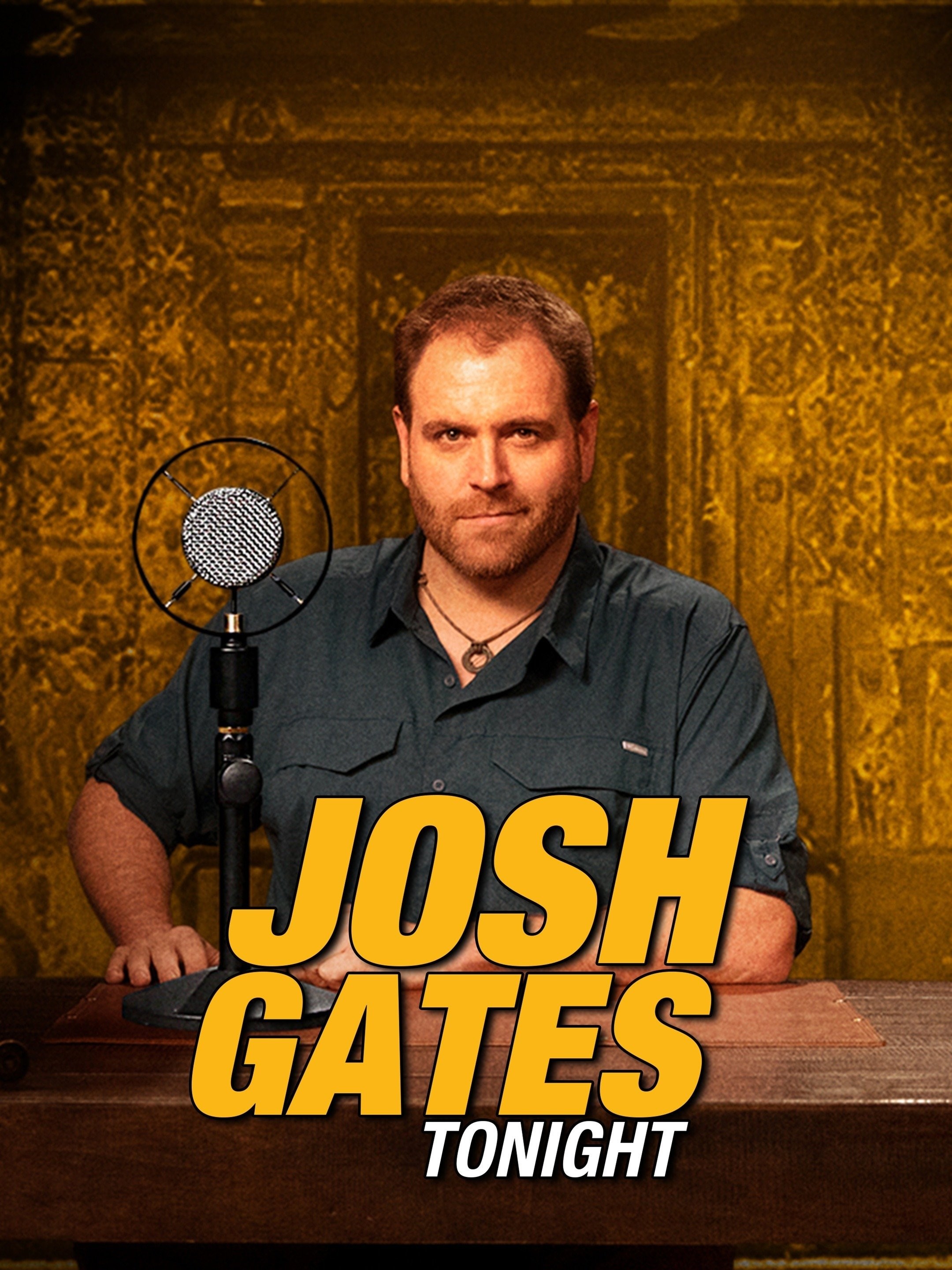 Josh Gates Tonight Season 3 | Rotten Tomatoes