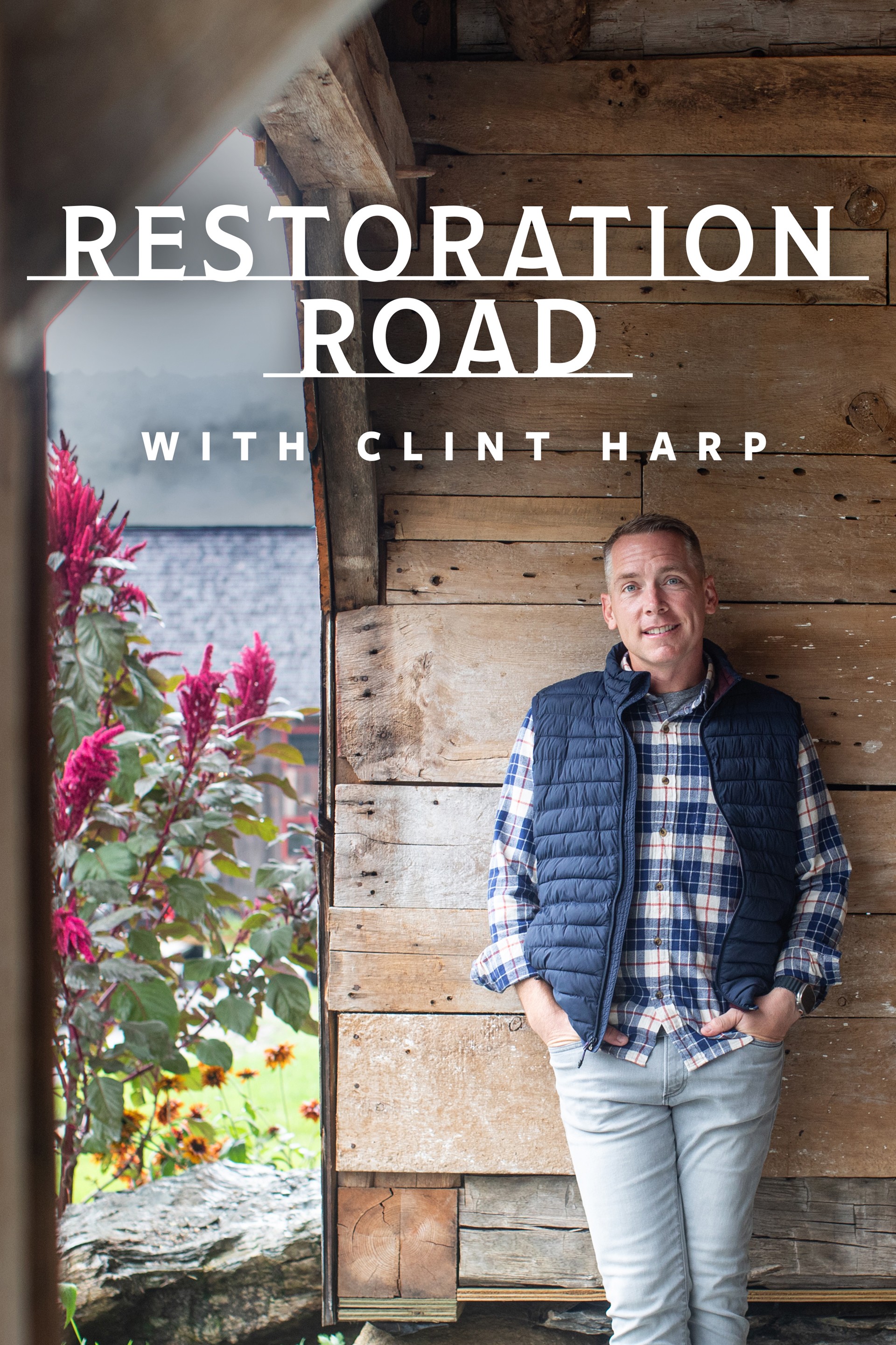 Restoration Road With Clint Harp Pictures | Rotten Tomatoes