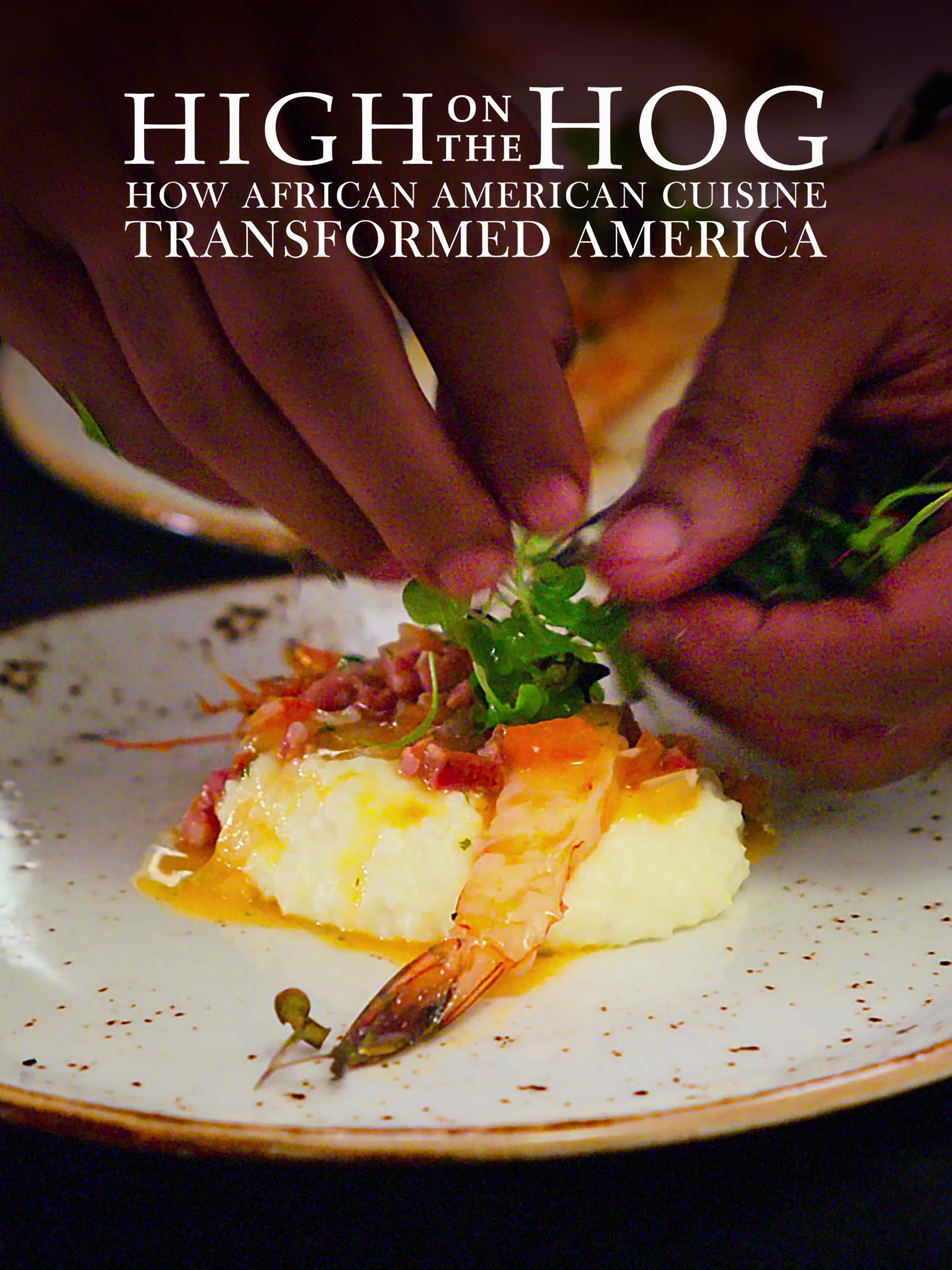 High on the Hog: How African American Cuisine Transformed America ...
