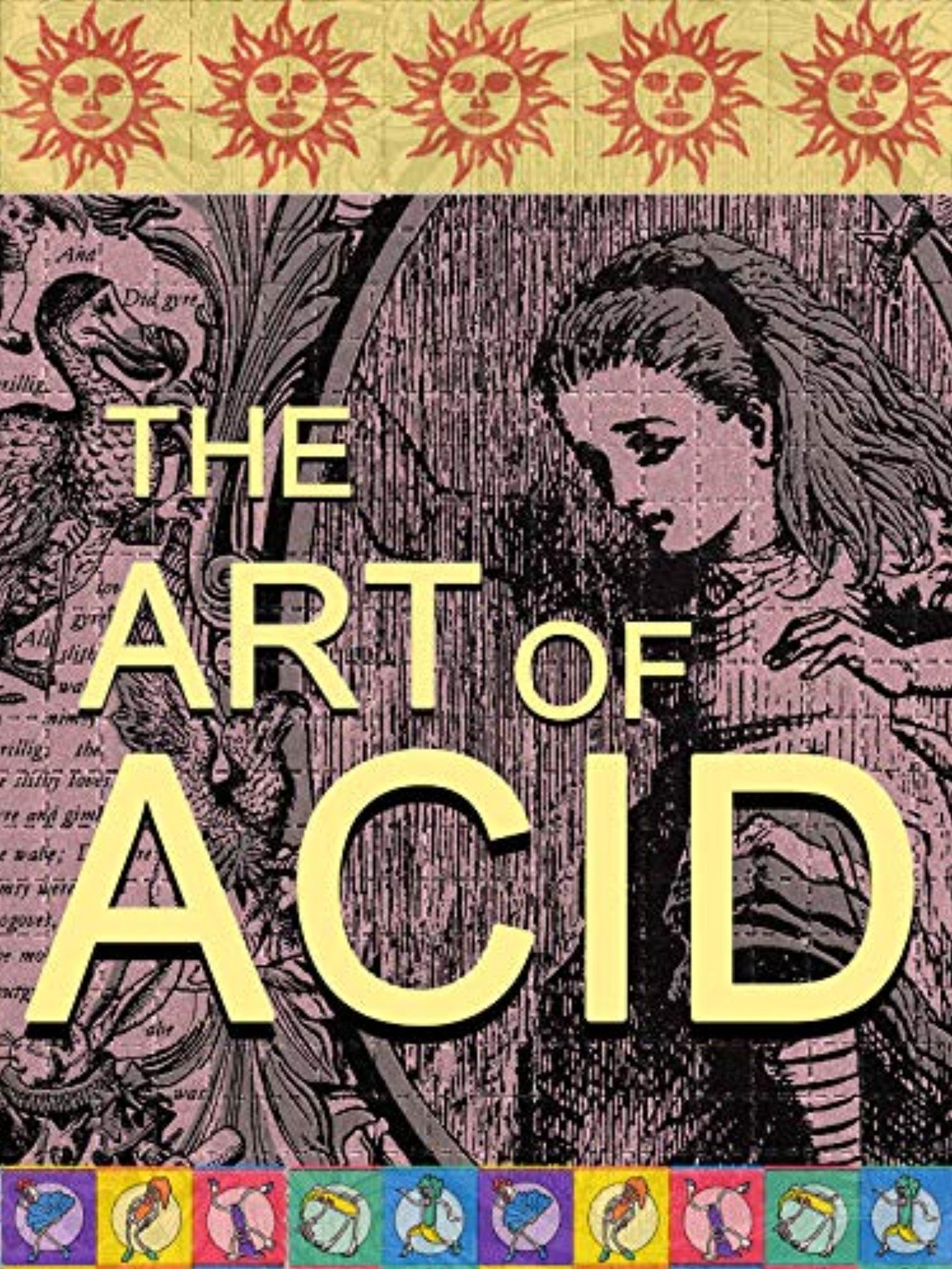 The Art of Acid Pictures | Rotten Tomatoes