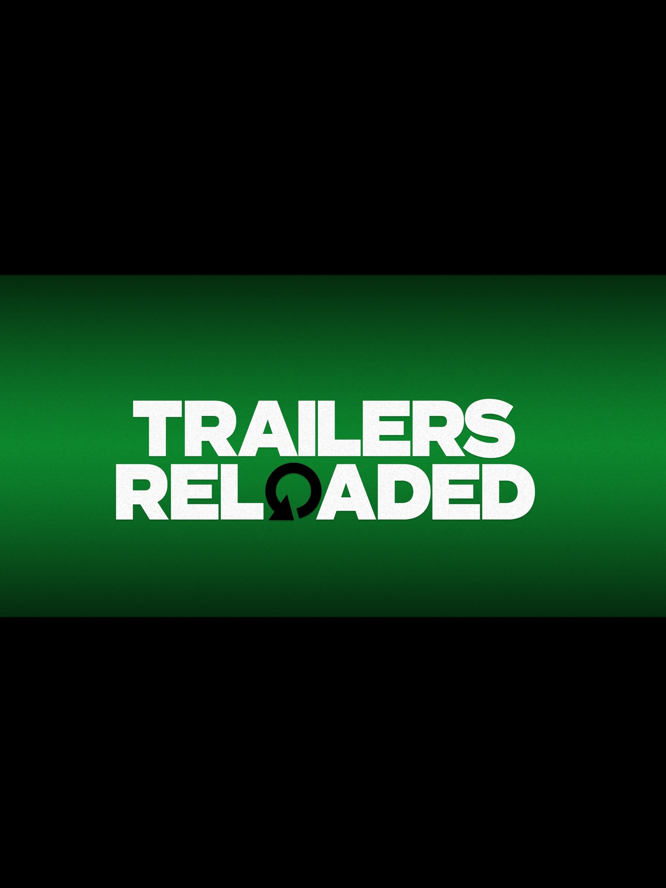 Trailers Reloaded Season 1 | Rotten Tomatoes