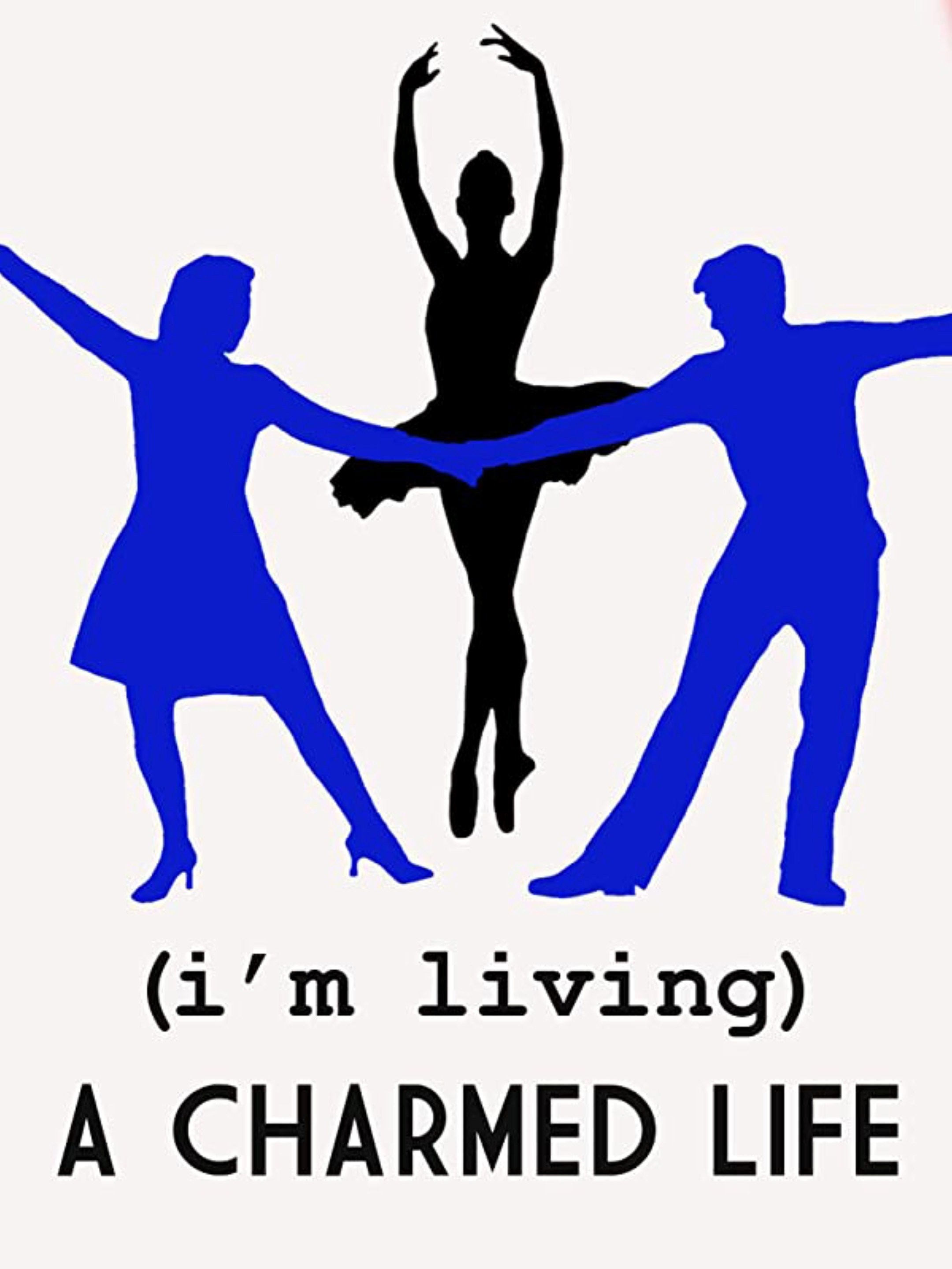 (I'm Living) A Charmed Life Pictures | Rotten Tomatoes