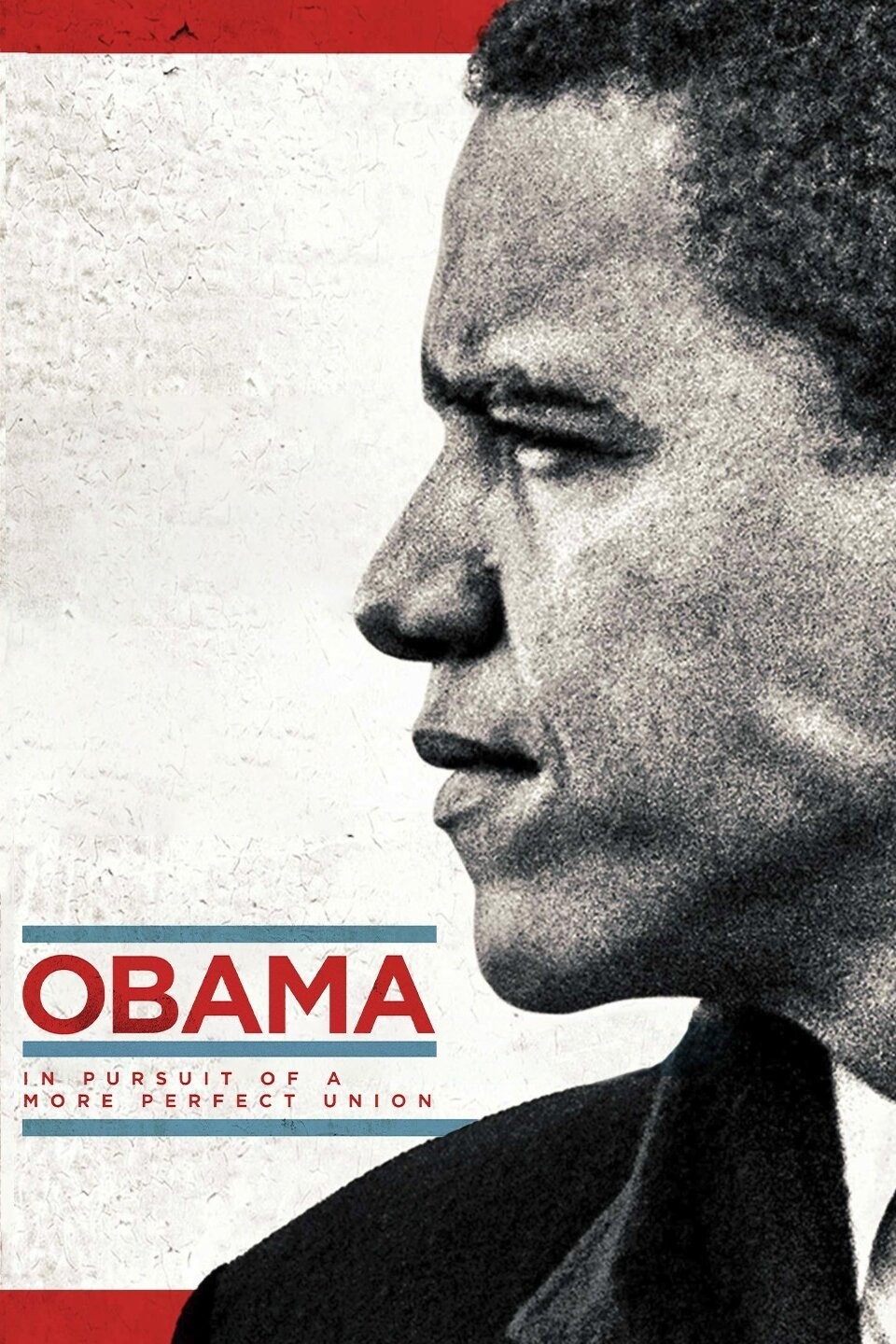 Obama: In Pursuit of a More Perfect Union Season 1 | Rotten Tomatoes