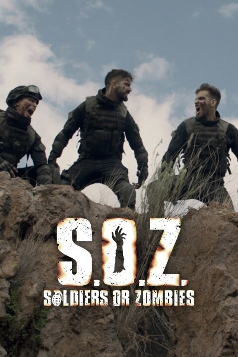 S.O.Z. Soldiers Or Zombies Season 1 | Rotten Tomatoes