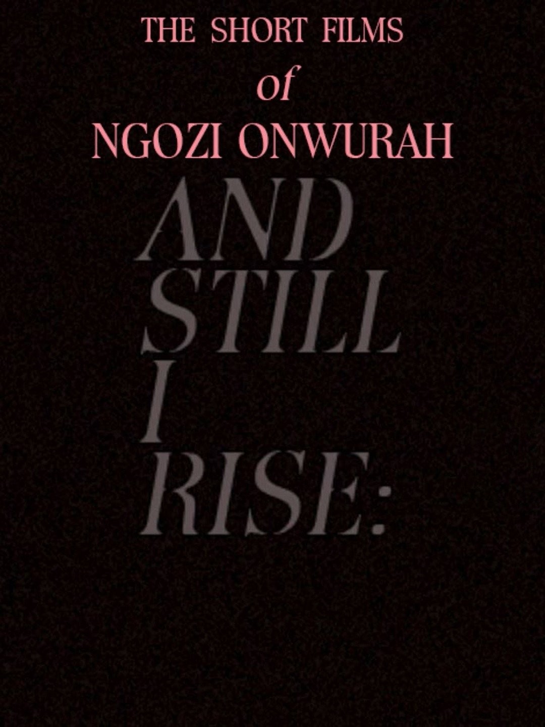 And Still I Rise Pictures | Rotten Tomatoes