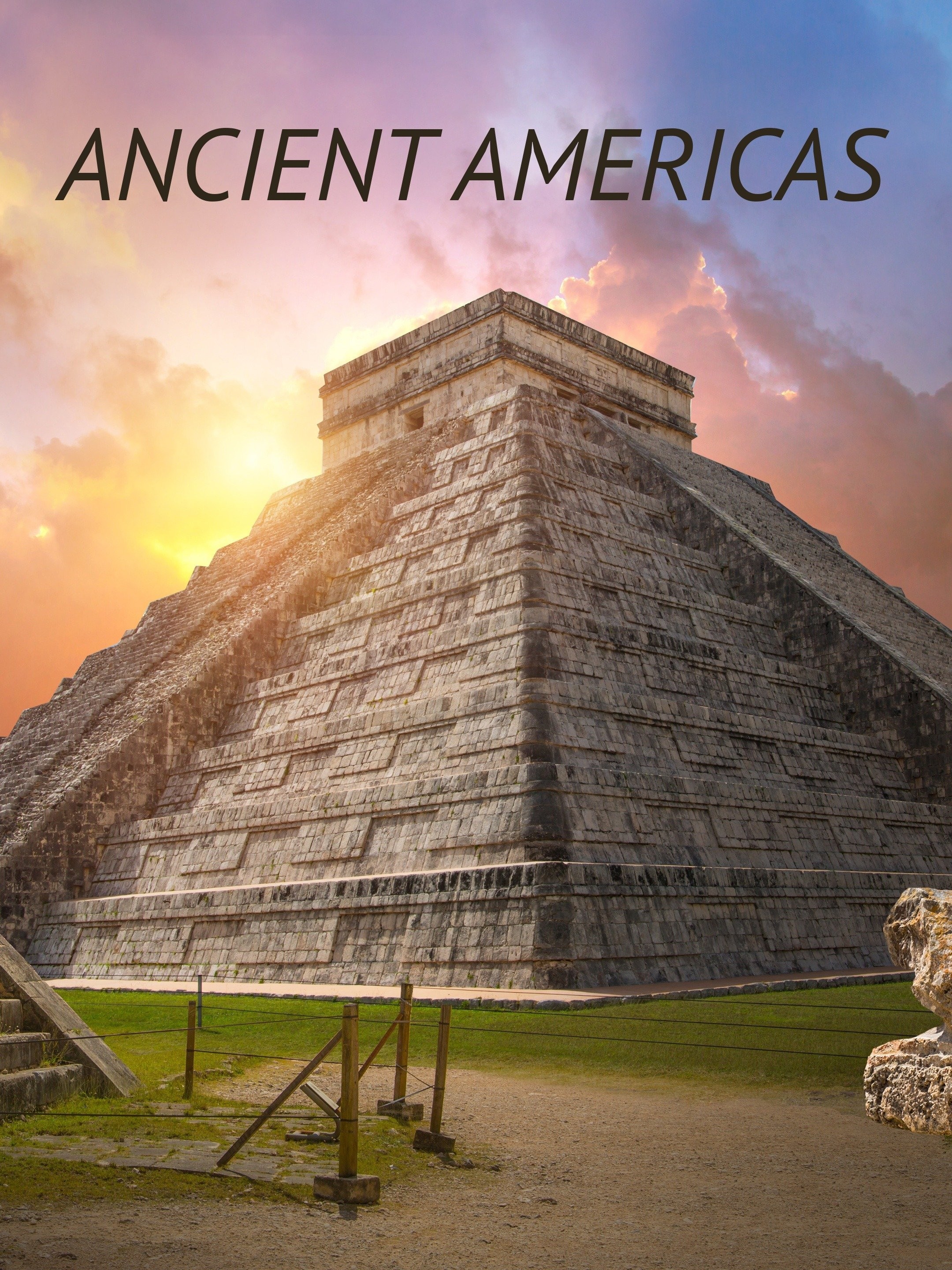 Ancient Americas | Rotten Tomatoes