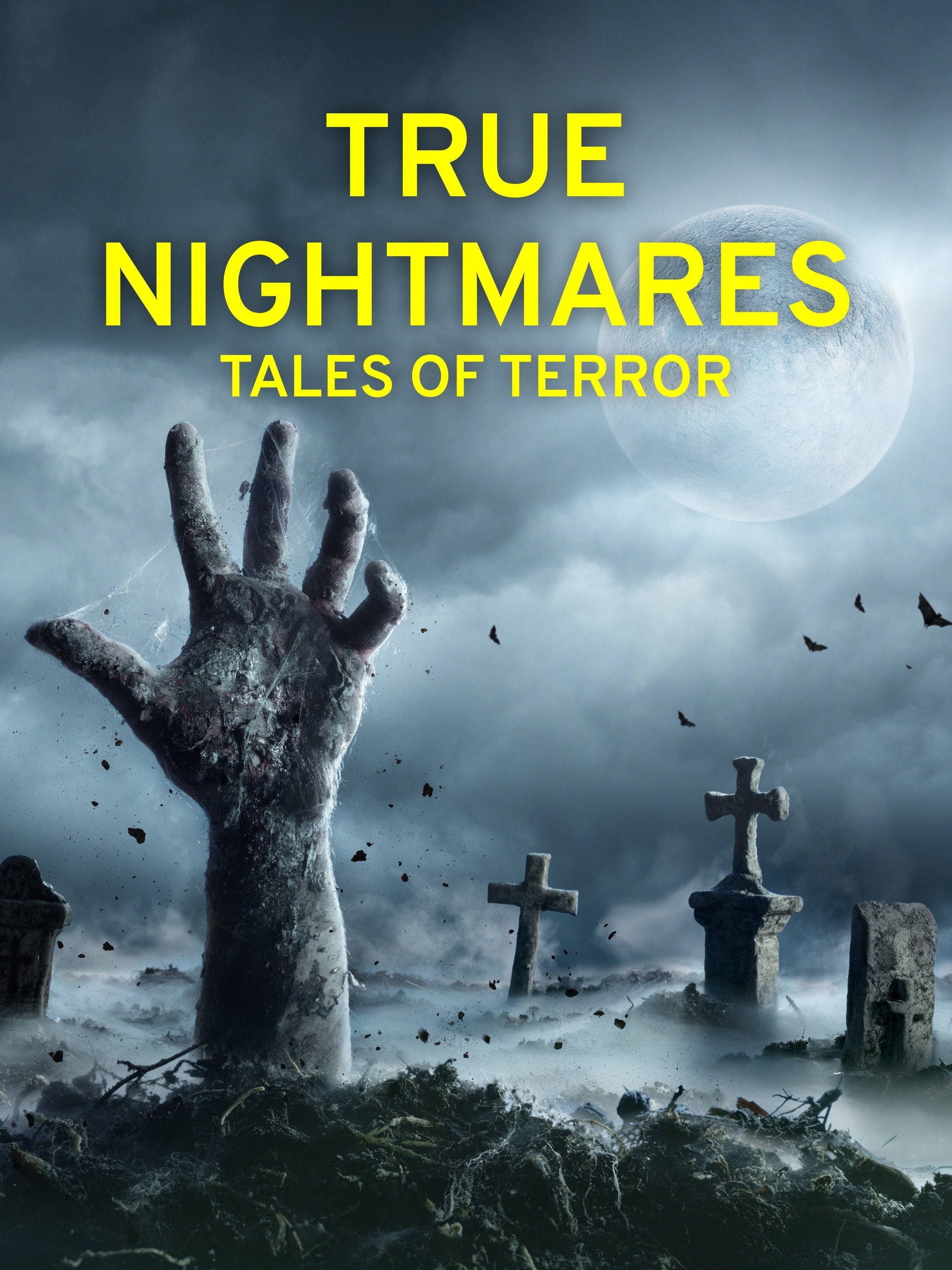 True Nightmares: Tales of Terror | Rotten Tomatoes