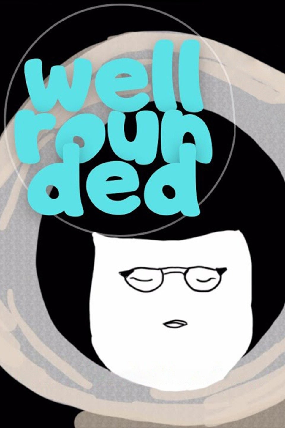 Well Rounded | Rotten Tomatoes