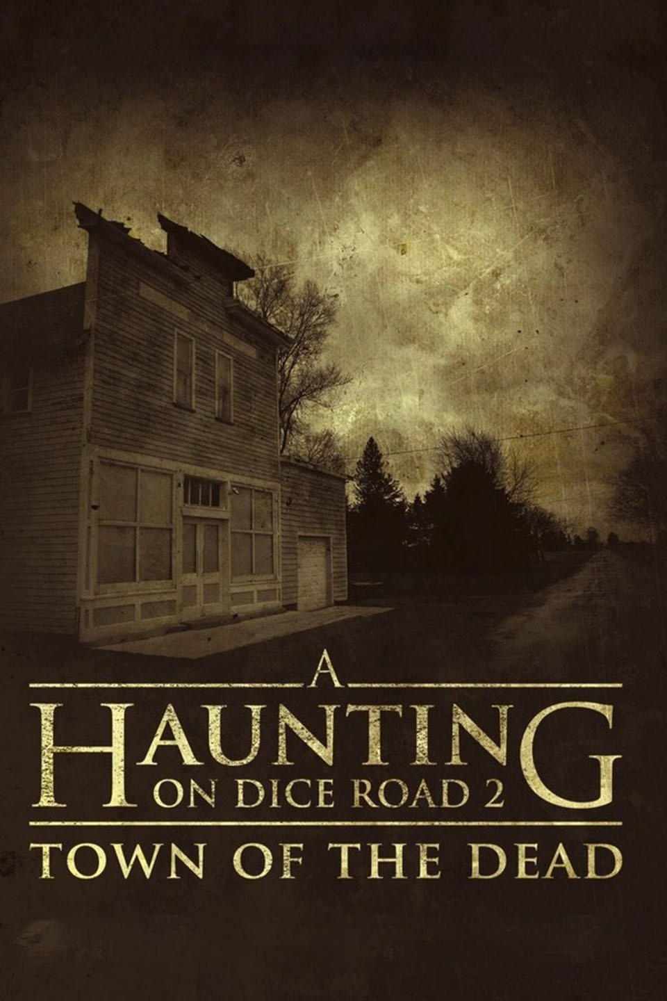 A Haunting on Dice Road 2: Town of the Dead | Rotten Tomatoes