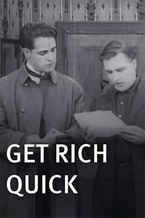 Get Rich Quick | Rotten Tomatoes