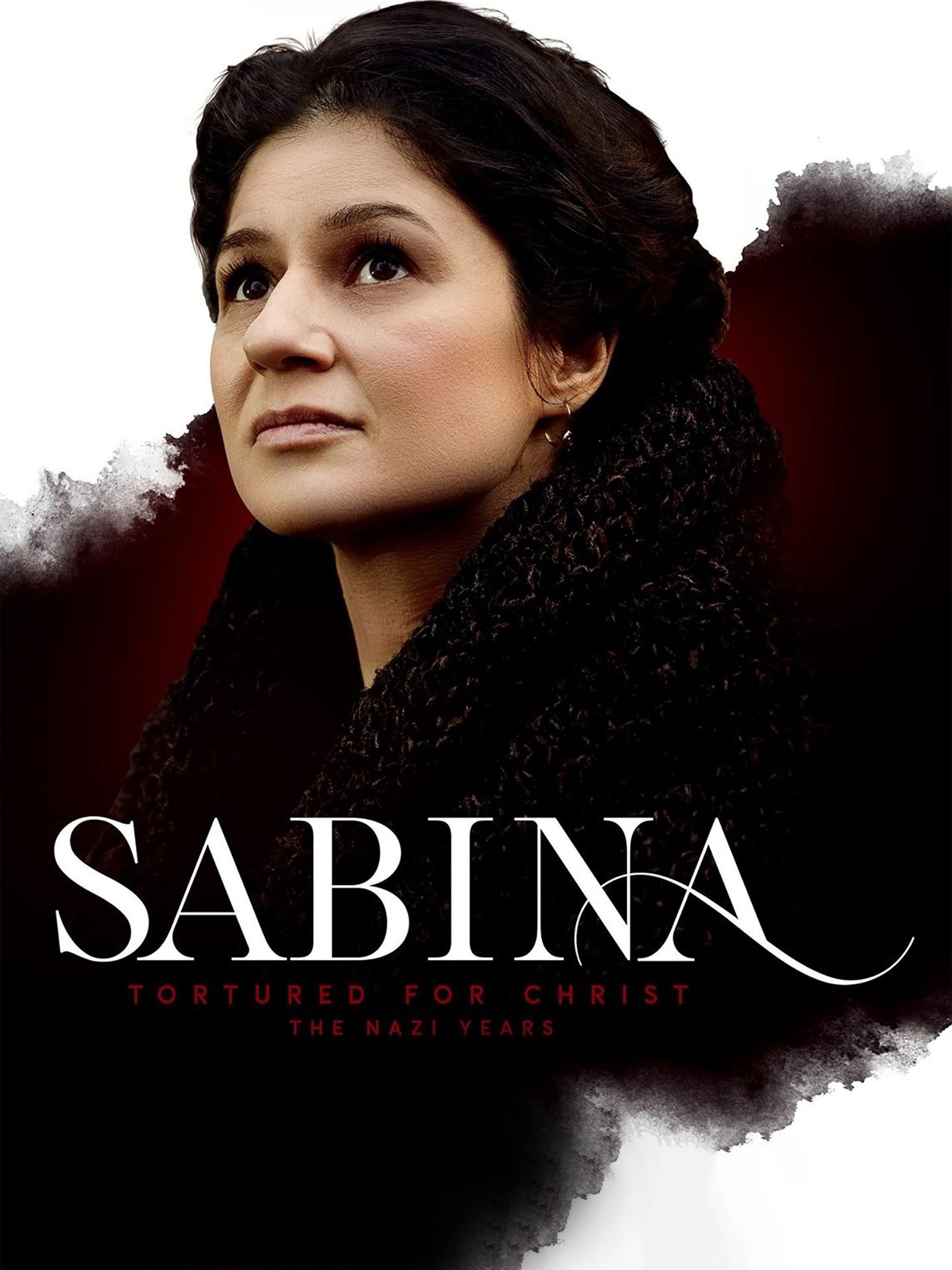 Sabina: Tortured for Christ, the Nazi Years | Rotten Tomatoes