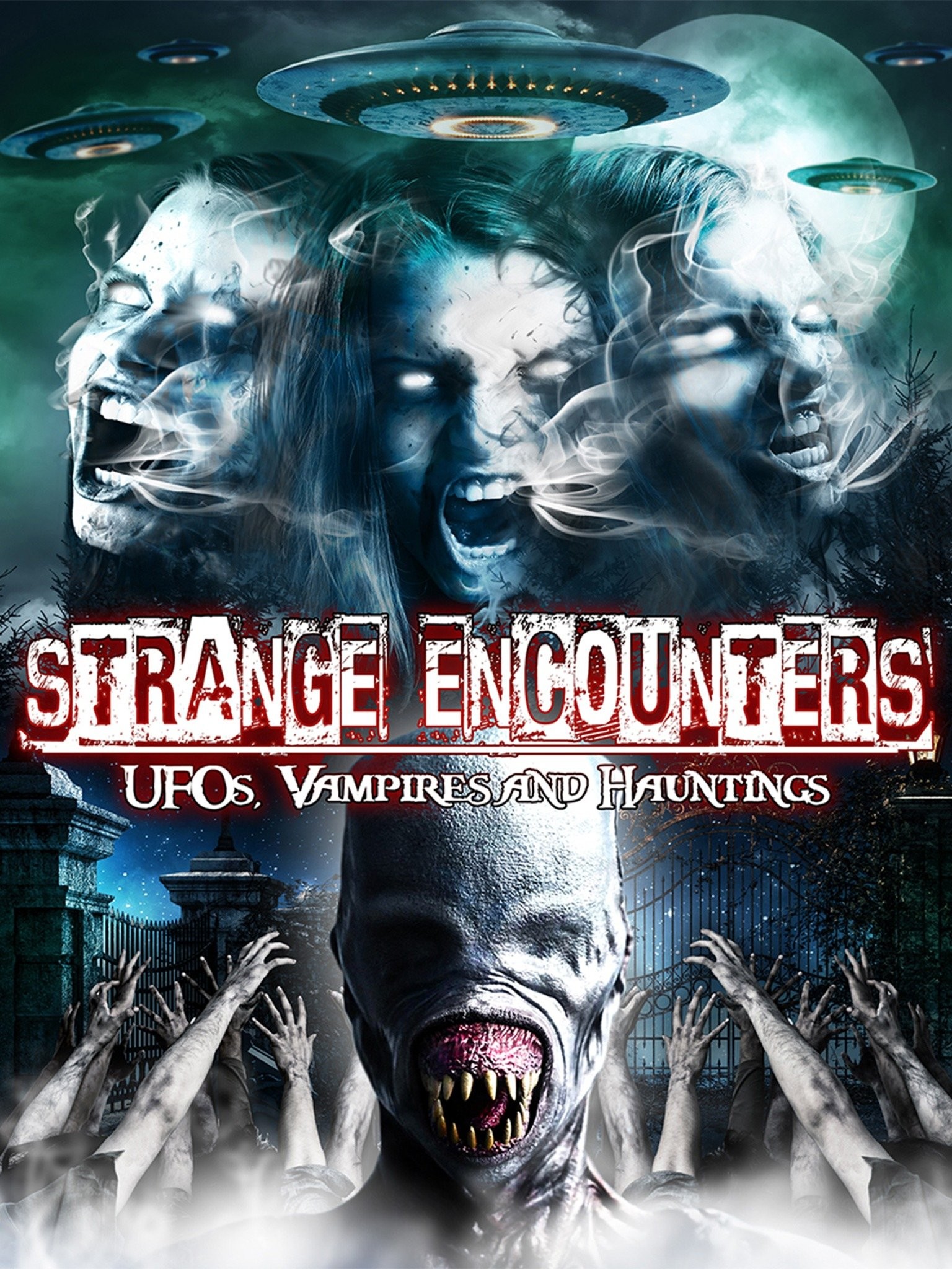 Strange Encounters, Vampires, UFOs and Hauntings Pictures | Rotten Tomatoes