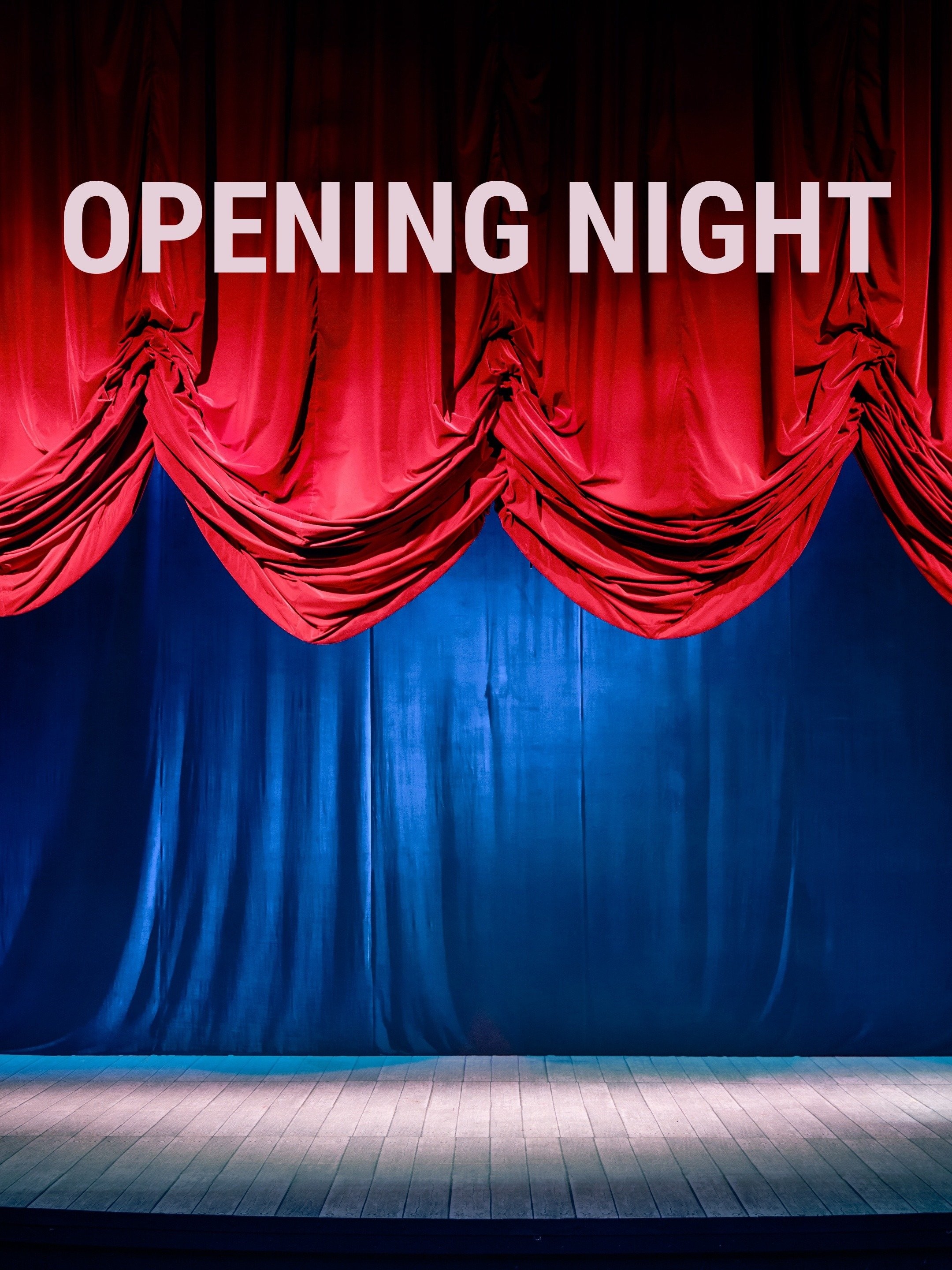 Opening Night | Rotten Tomatoes