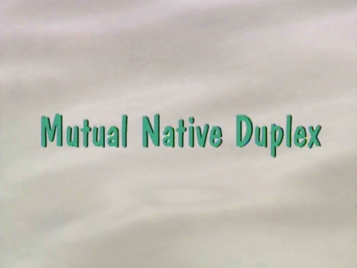 Mutual Native Duplex | Rotten Tomatoes