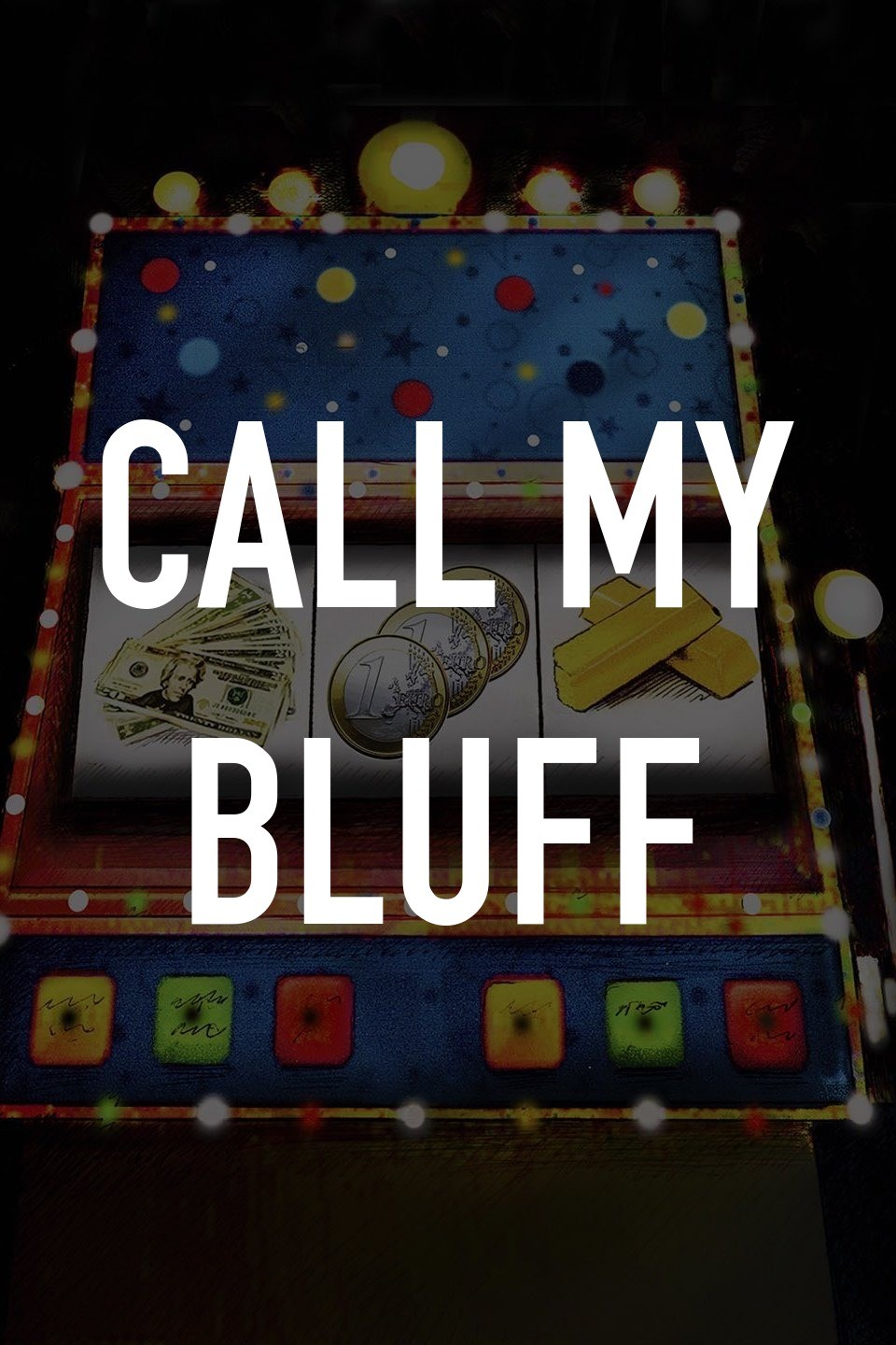 Call My Bluff | Rotten Tomatoes