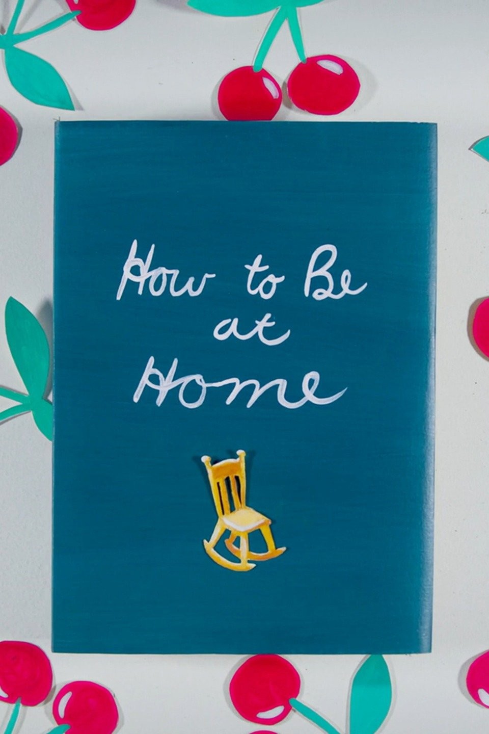 How to Be at Home Pictures | Rotten Tomatoes