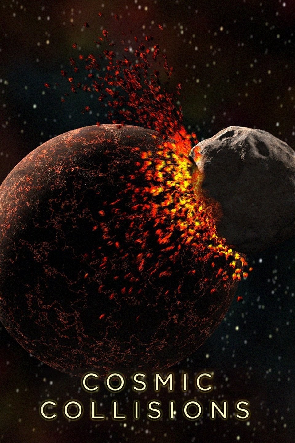 Cosmic Collisions | Rotten Tomatoes