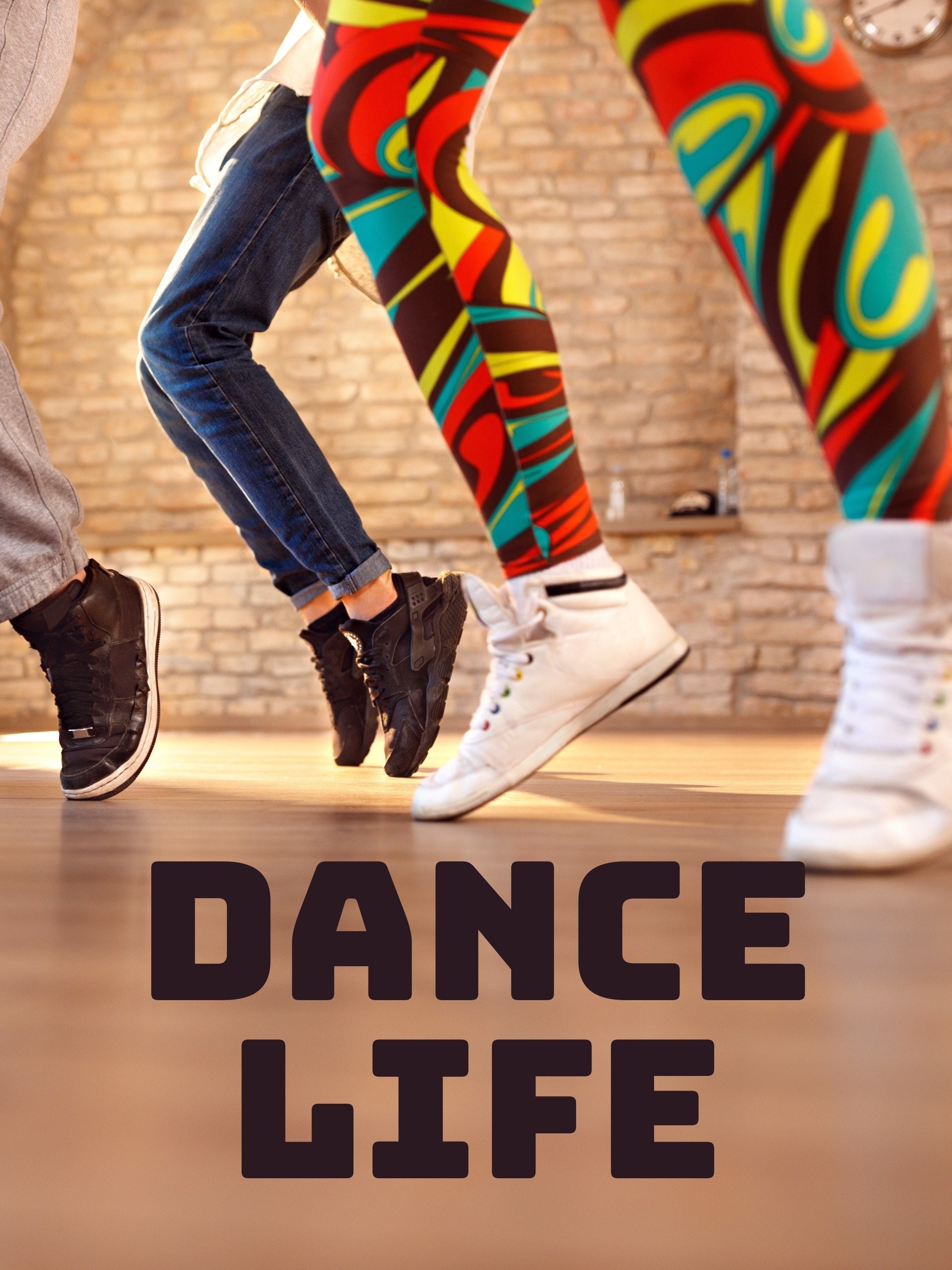 Dance Life | Rotten Tomatoes