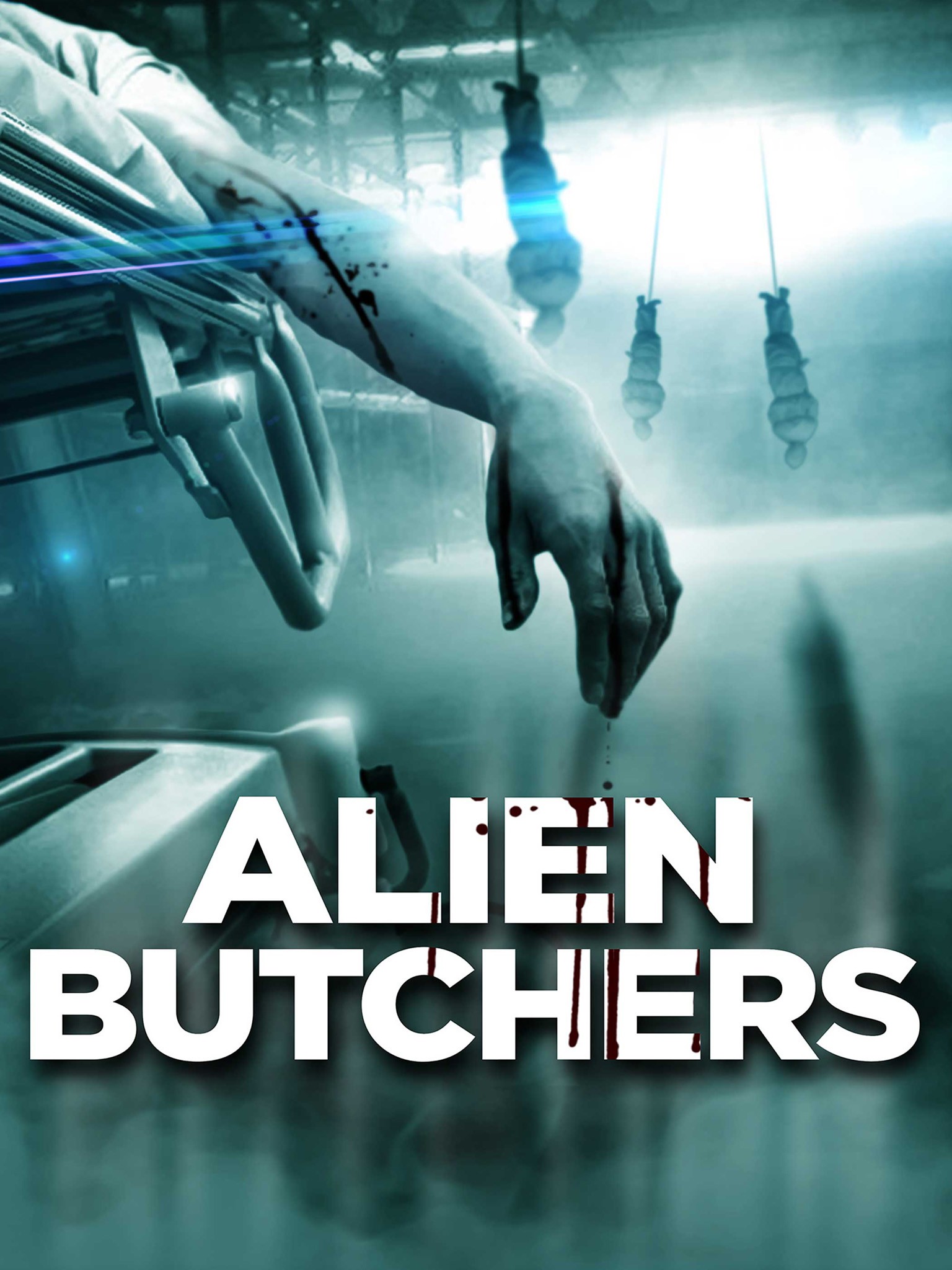 Alien Butchers Pictures | Rotten Tomatoes