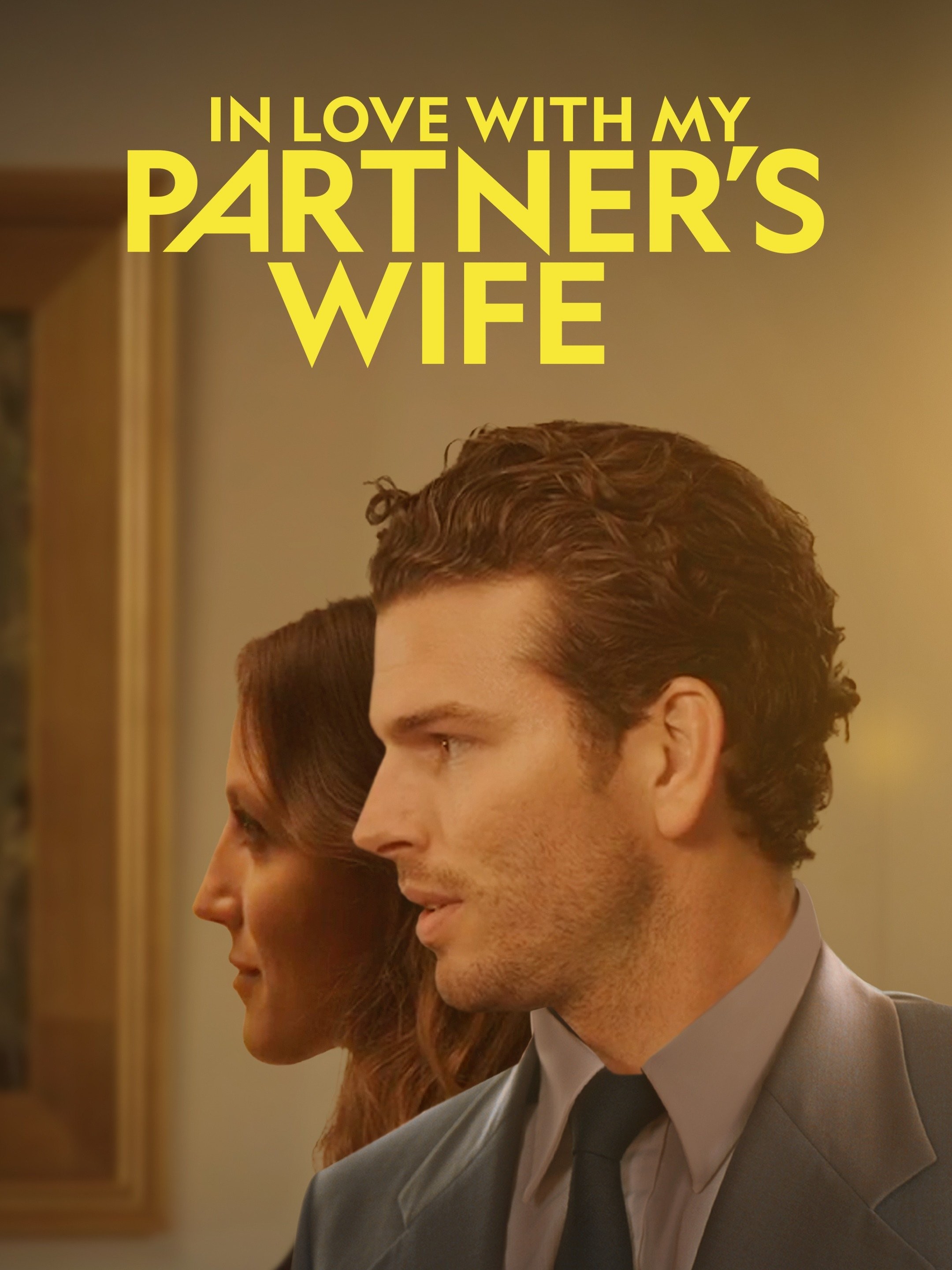 In Love With My Partner's Wife | Rotten Tomatoes