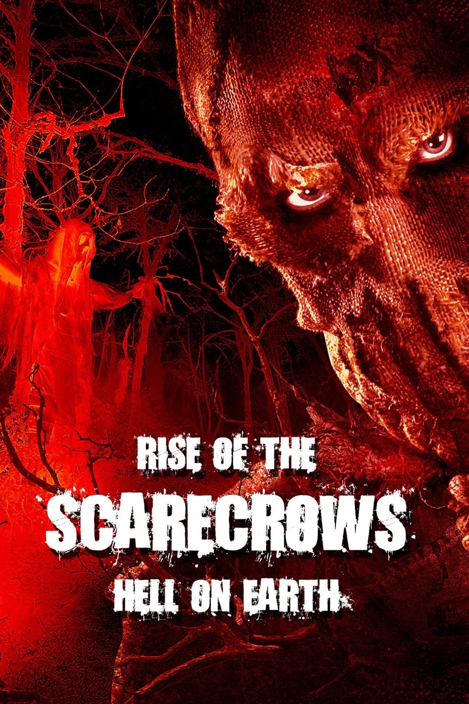 Rise of the Scarecrows: Hell on Earth | Rotten Tomatoes