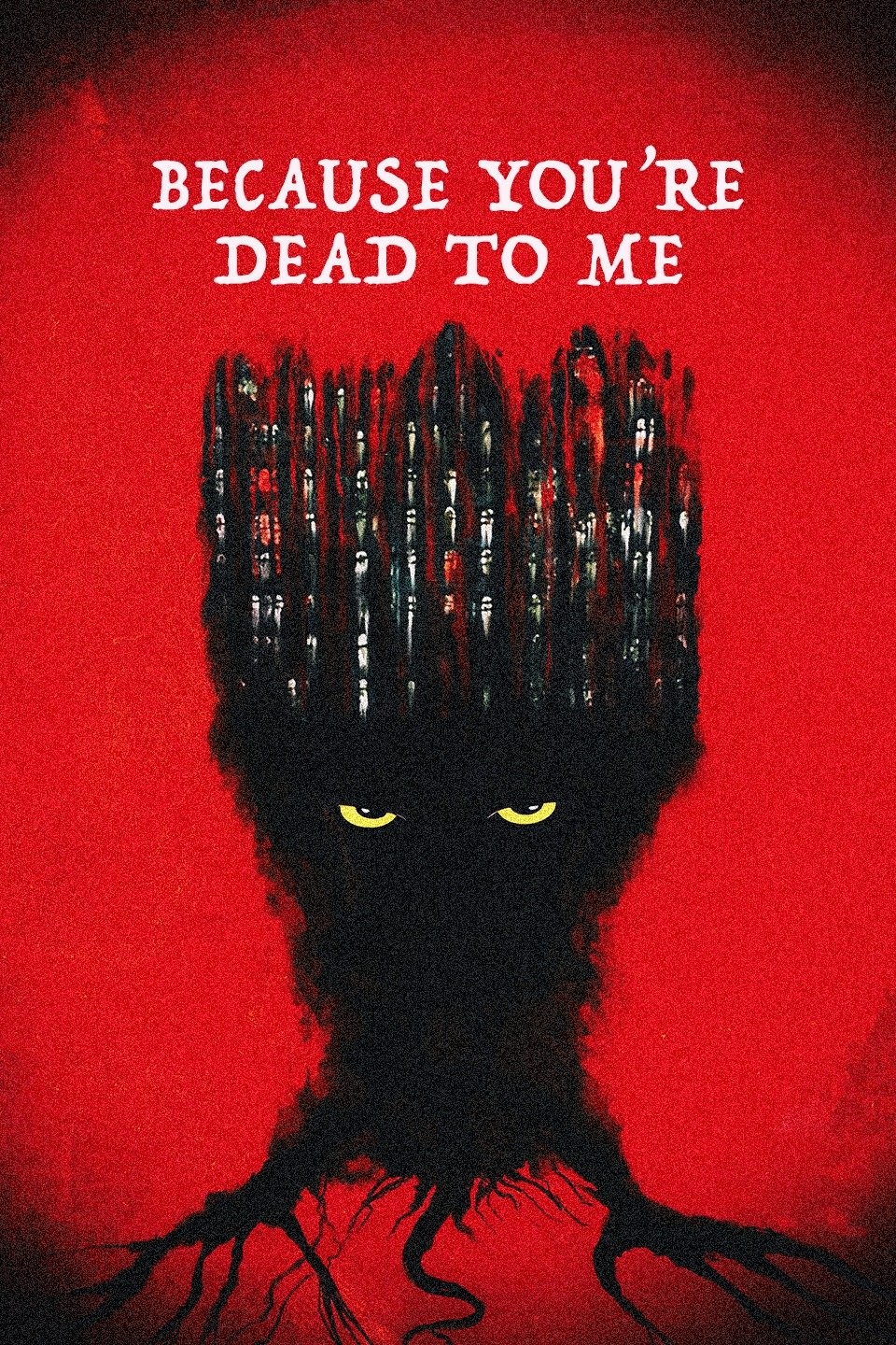 Because You're Dead to Me | Rotten Tomatoes