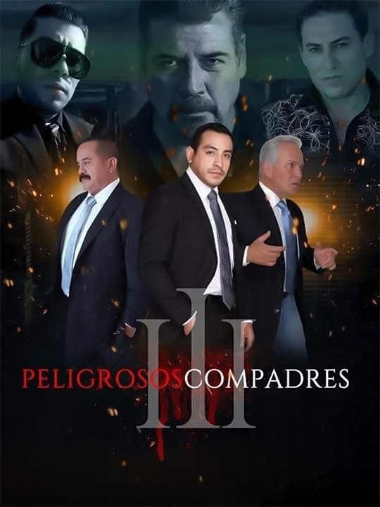 Tres peligrosos compadres Pictures | Rotten Tomatoes