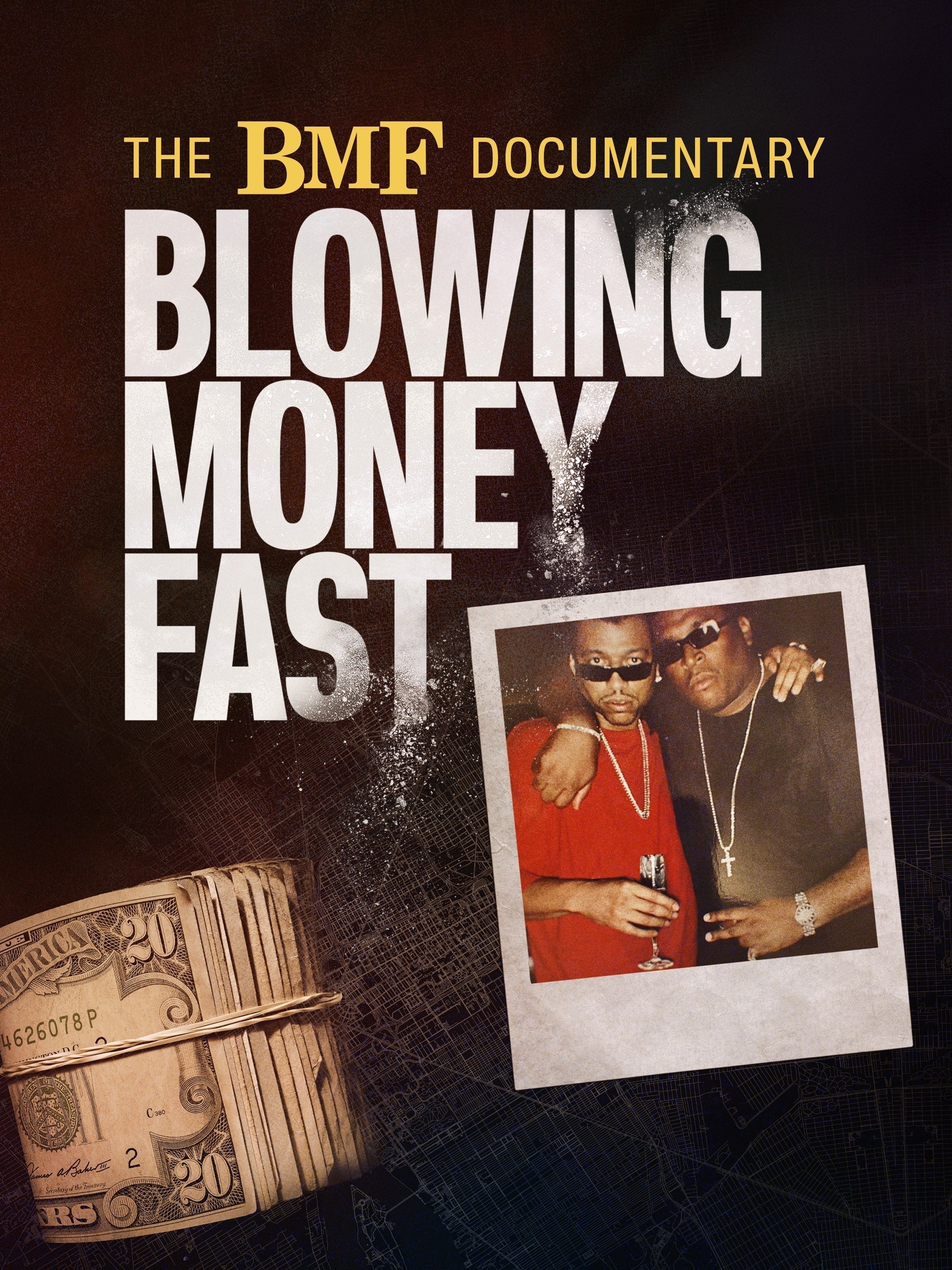 The BMF Documentary: Blowing Money Fast - Rotten Tomatoes
