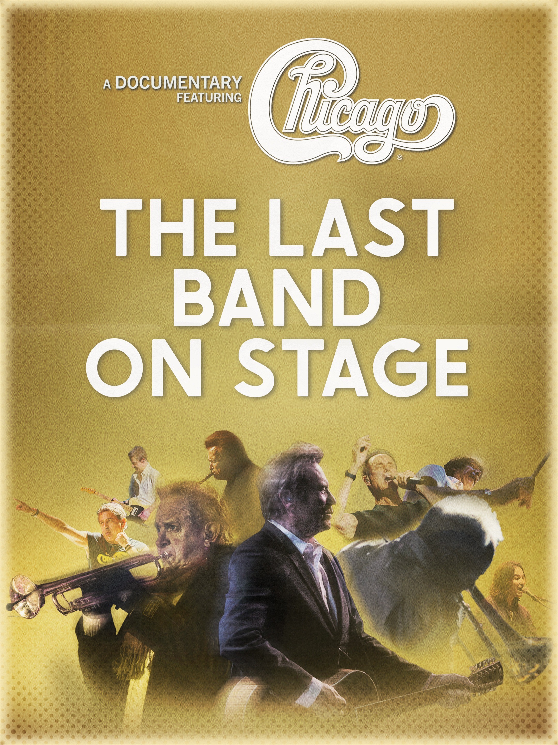 Chicago: The Last Band on Stage Pictures | Rotten Tomatoes