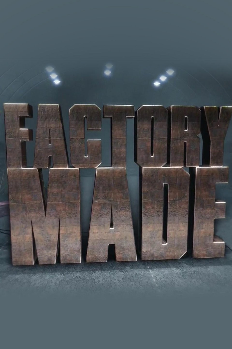 Factory Made - Rotten Tomatoes
