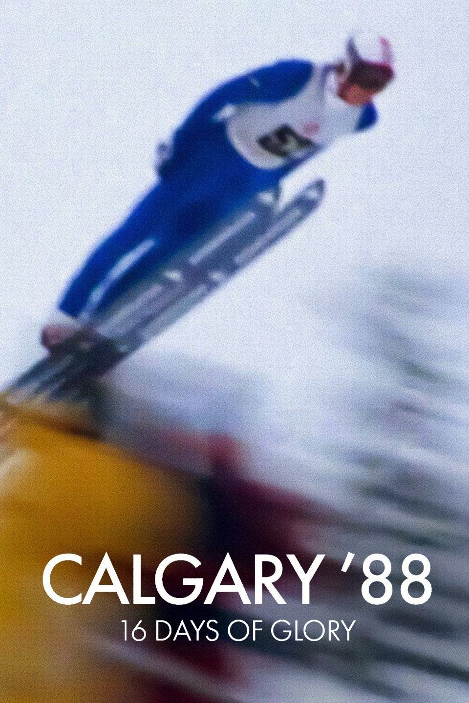 Calgary '88: 16 Days of Glory Pictures | Rotten Tomatoes