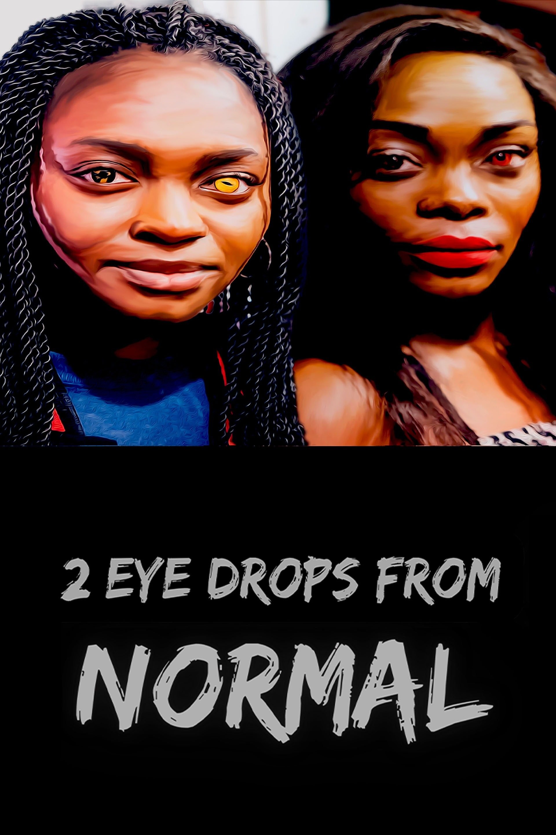 2 Eye Drops From Normal | Rotten Tomatoes