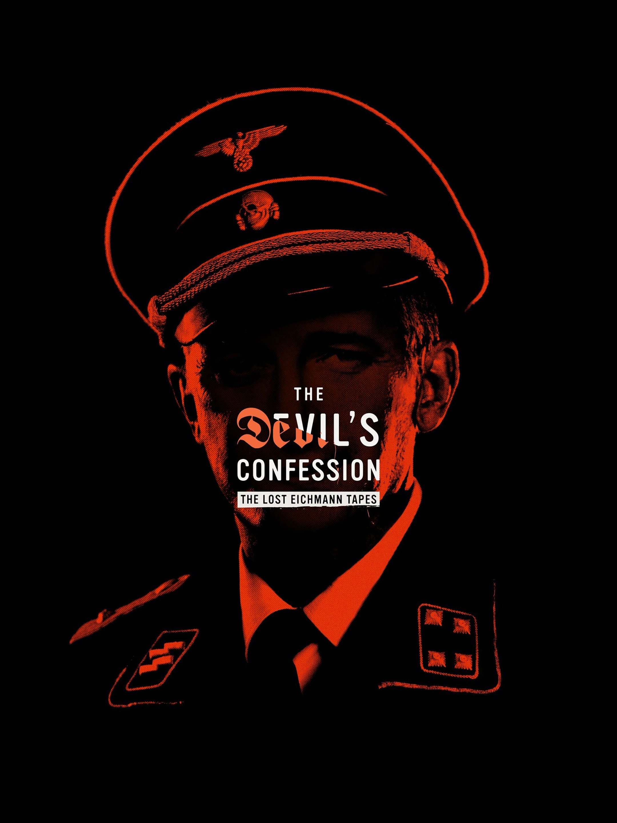 The Devil's Confession: The Lost Eichmann Tapes Pictures | Rotten Tomatoes