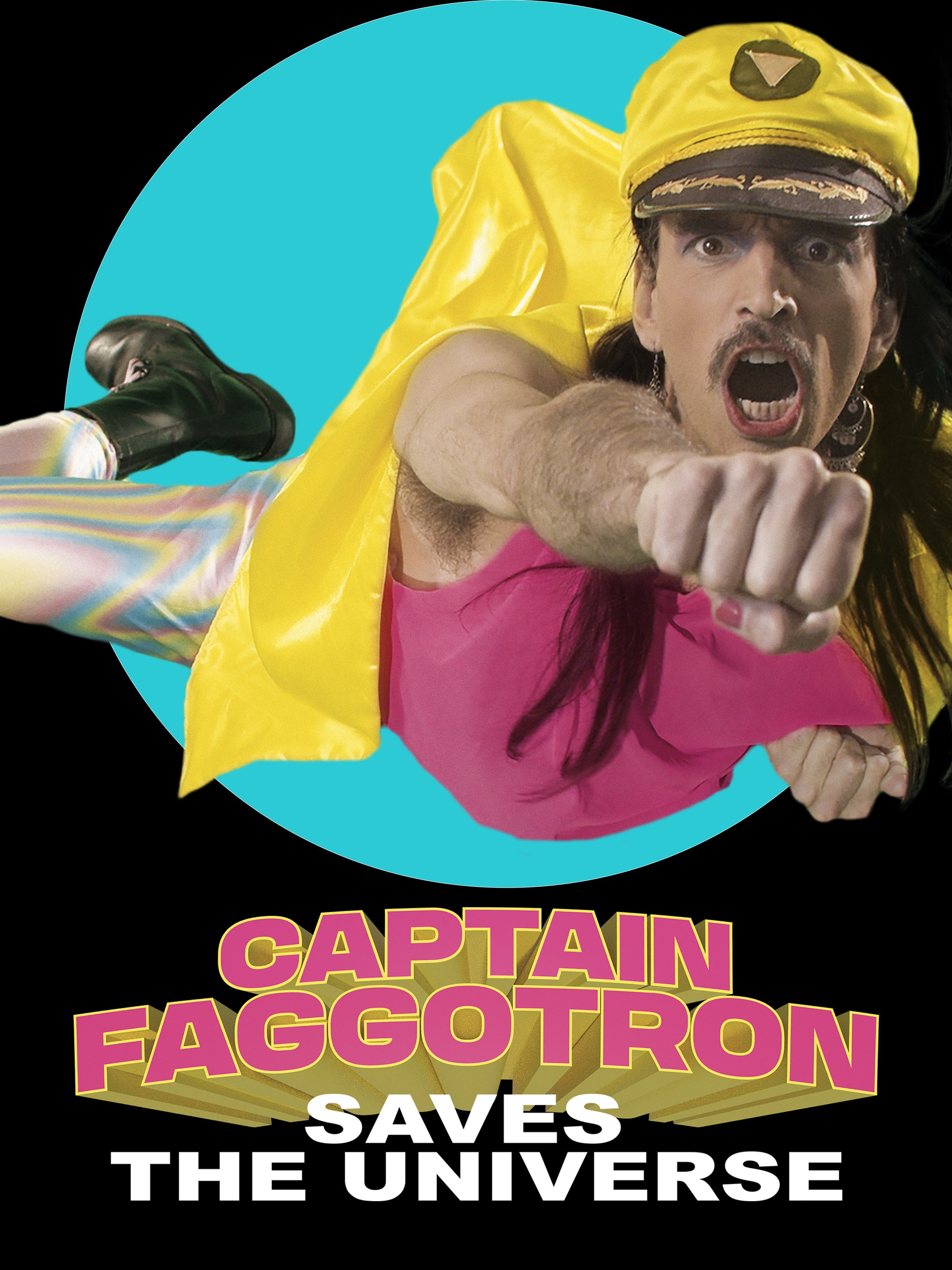 Captain Faggotron Saves the Universe Pictures | Rotten Tomatoes