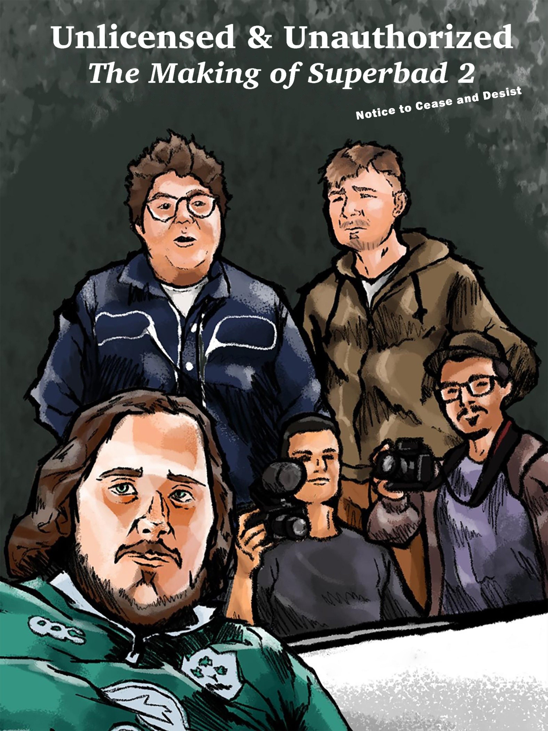 Unlicensed & Unauthorized: The Making of Superbad 2 | Rotten Tomatoes